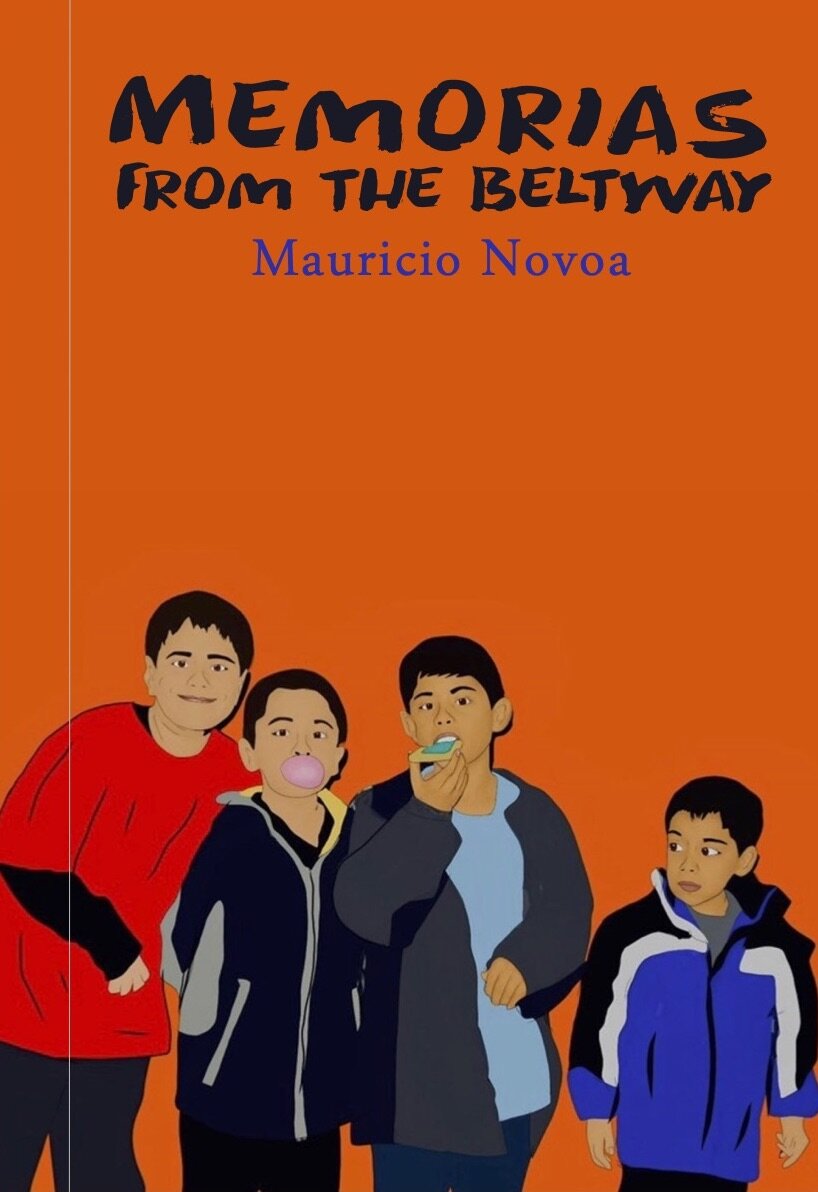 Memorias from the Beltway by Mauricio Novoa | Goodreads
