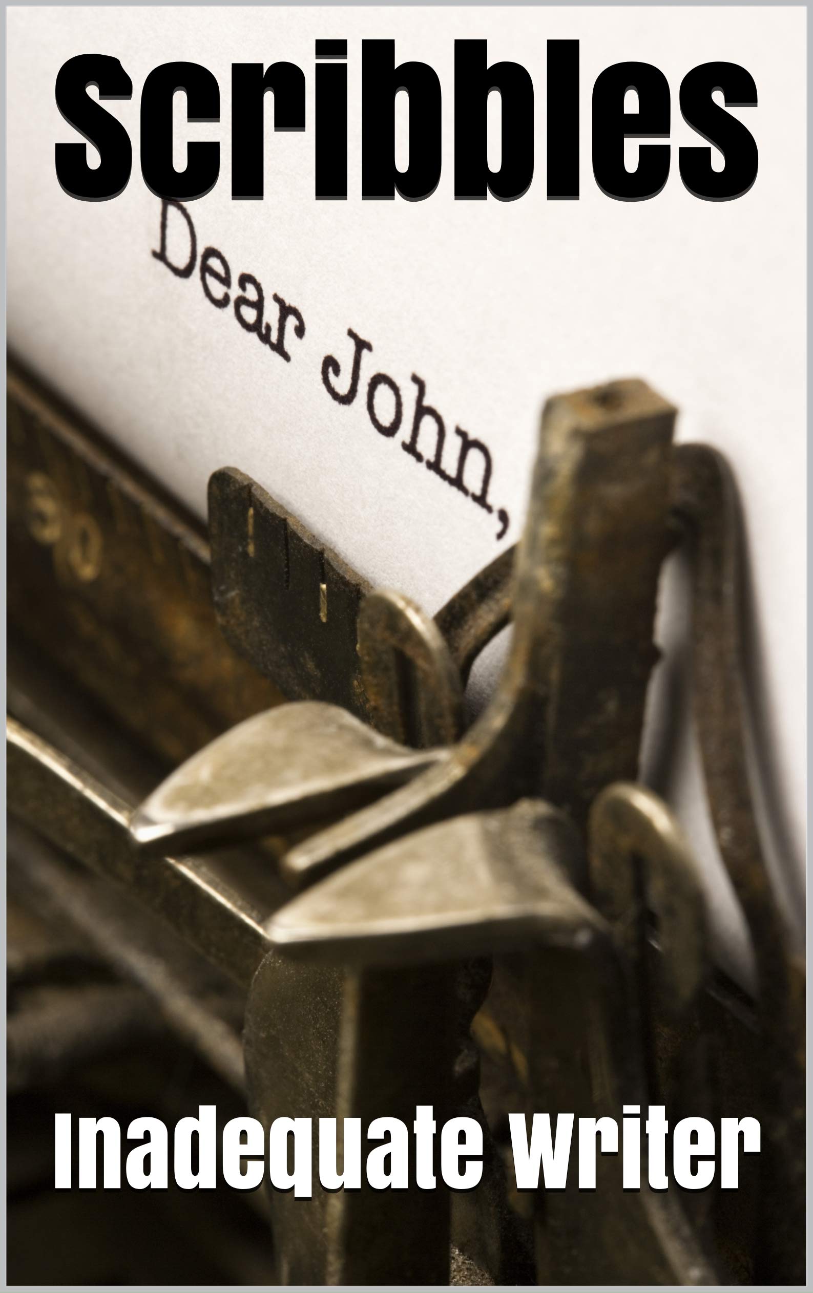 Scribbles by Inadequate Writer | Goodreads