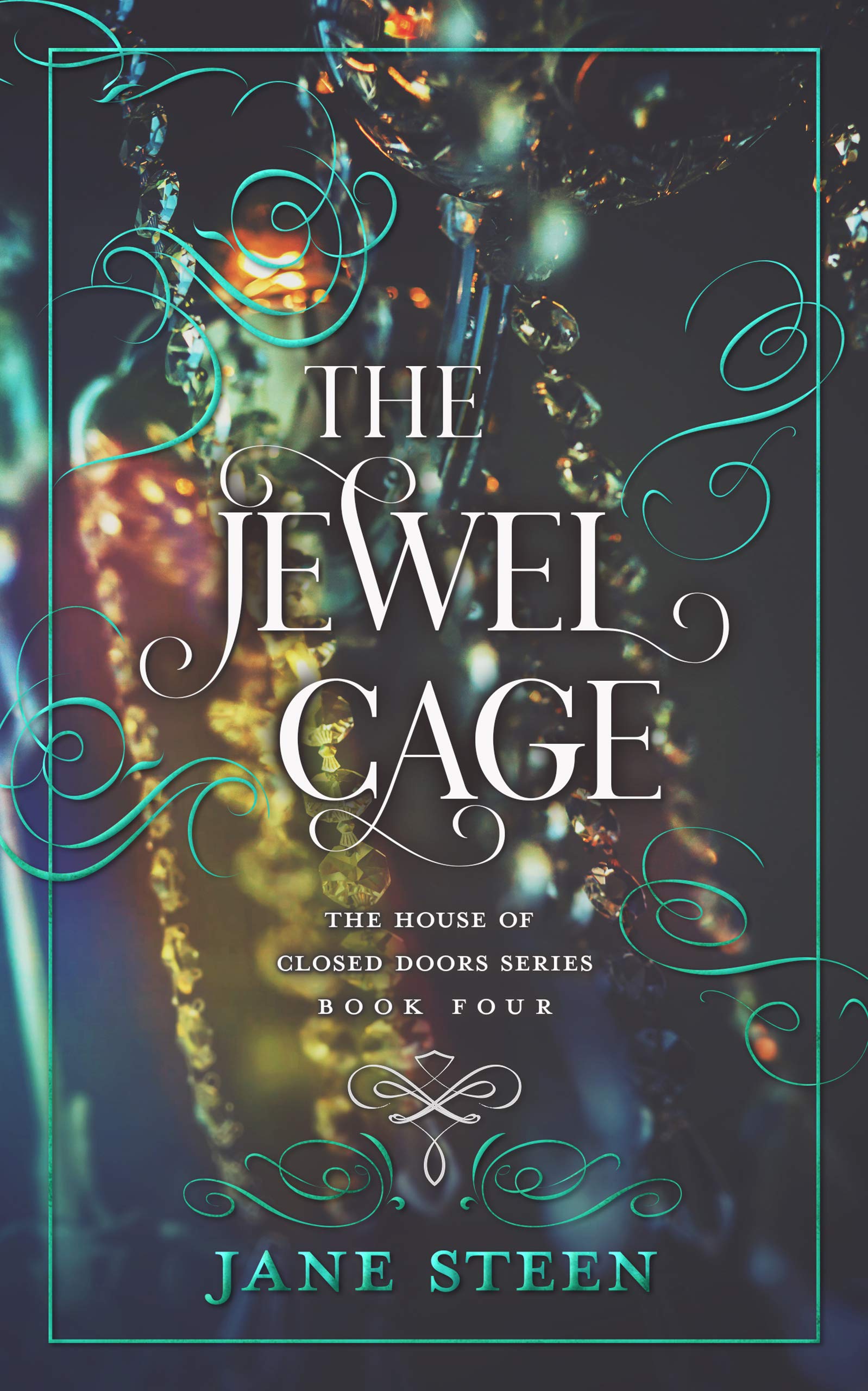 The Jewel Cage (The House of Closed Doors #4) by Jane Steen | Goodreads