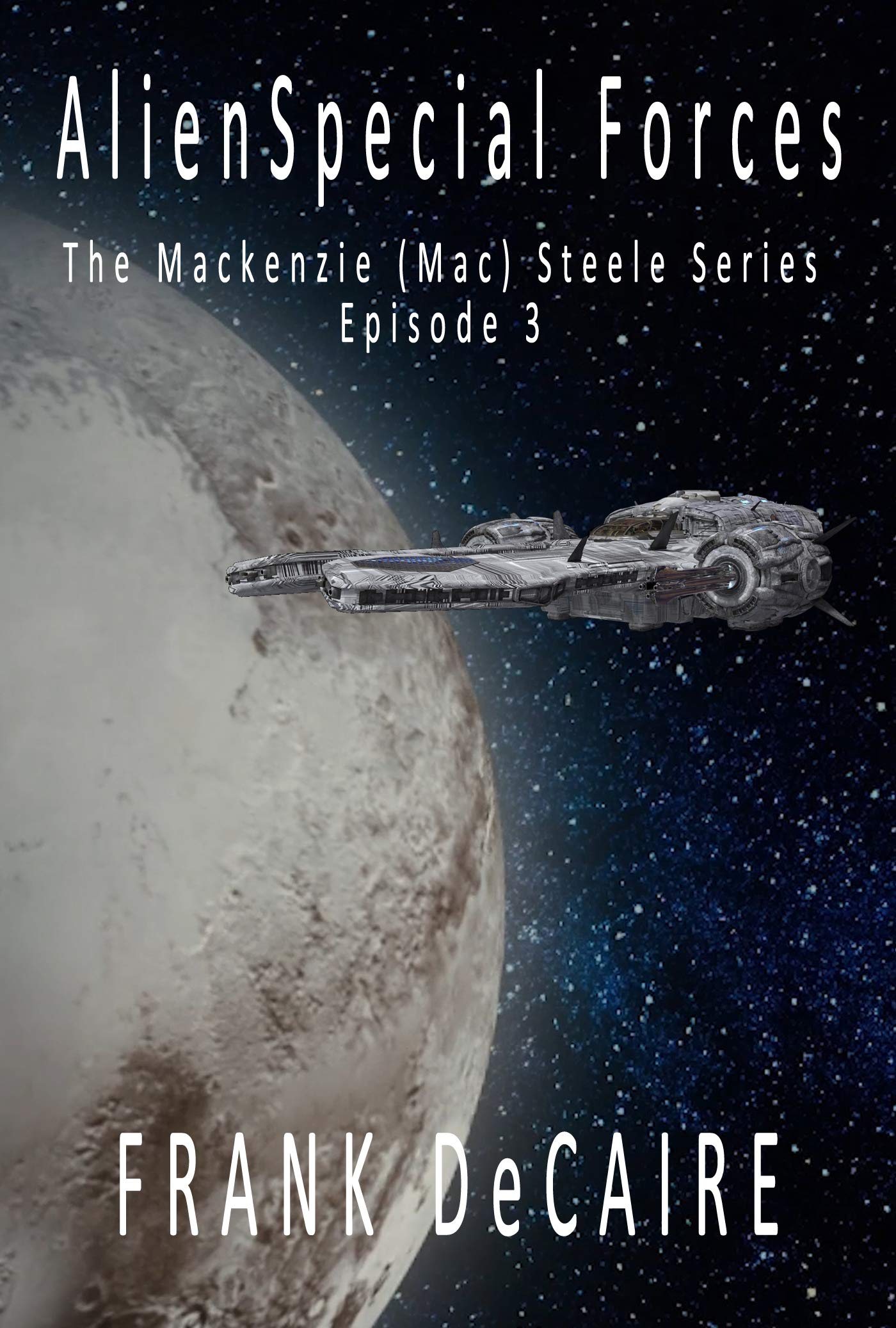 Alien Special Forces (The Mackenzie by Frank Decaire | Goodreads
