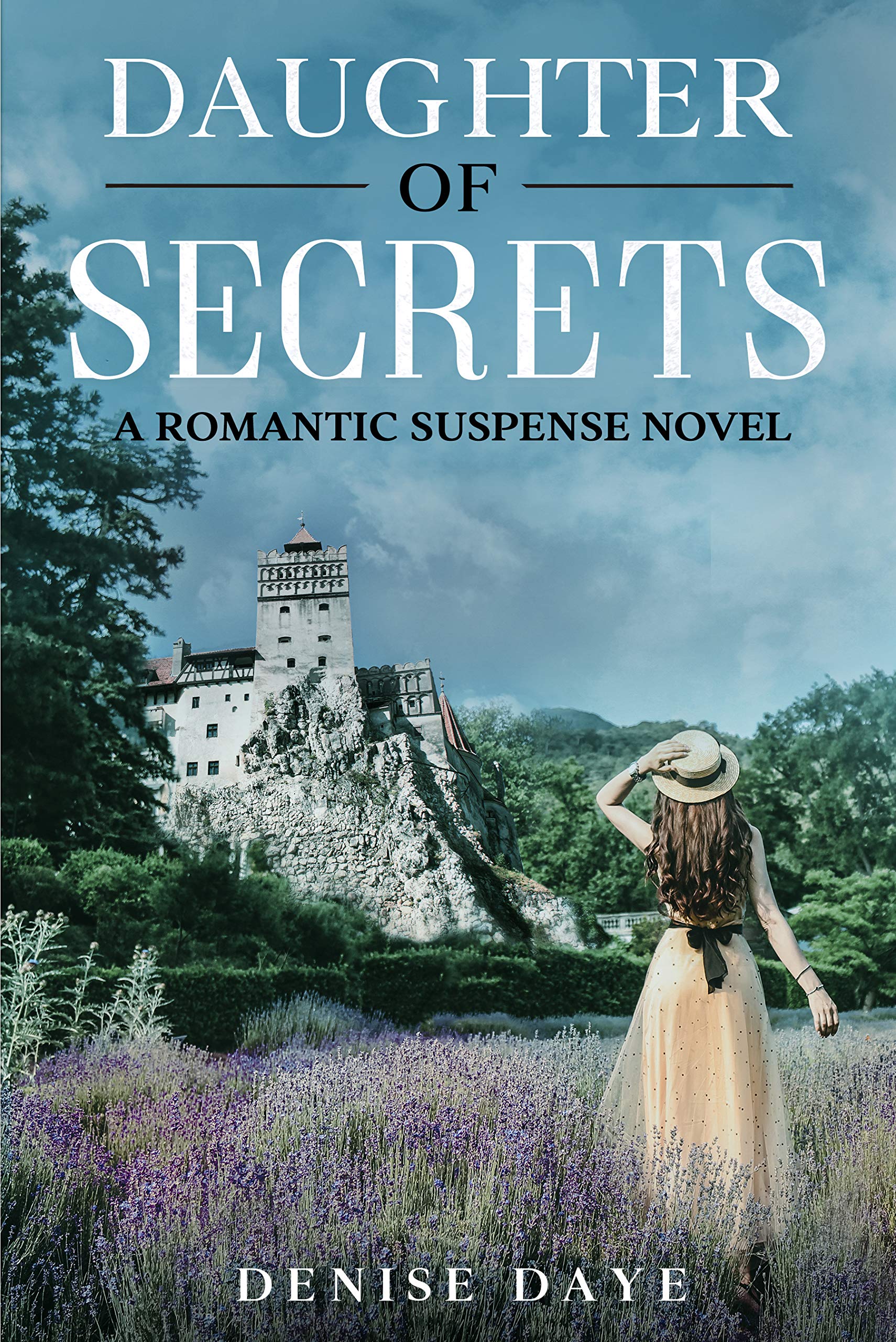 Daughter of Secrets by Denise Daye | Goodreads