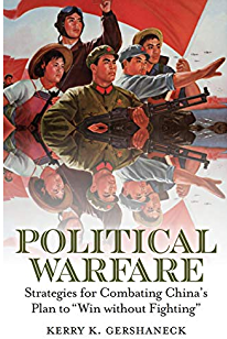 Political Warfare: Strategies for Combating China’s Plan to “Win ...