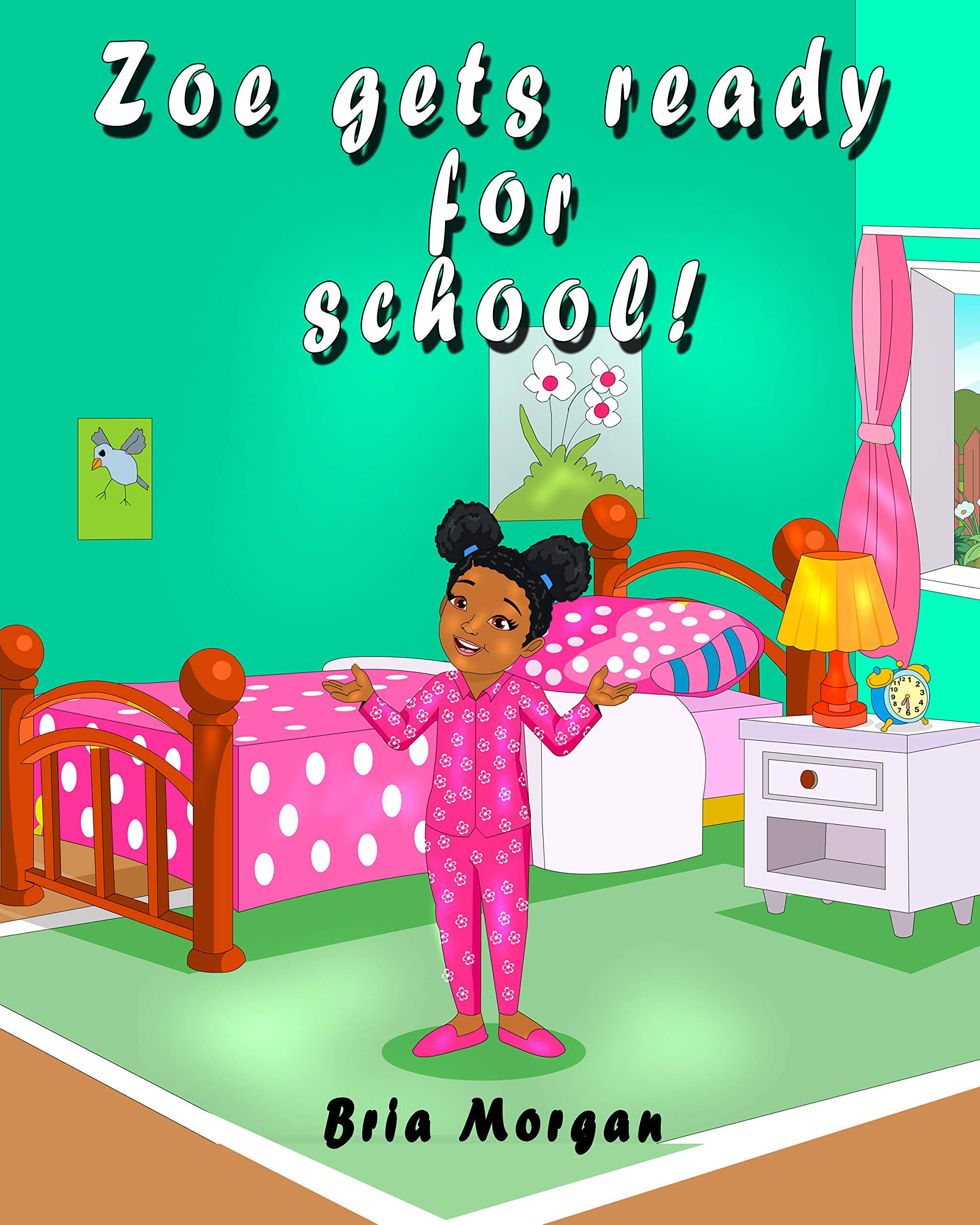 Zoe gets ready for school!: A little girl prepares to learn online by ...
