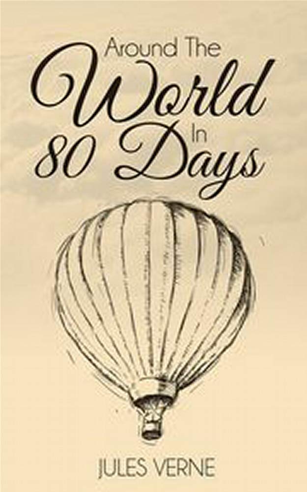 Around the World in 80 Days by Jules Verne | Goodreads