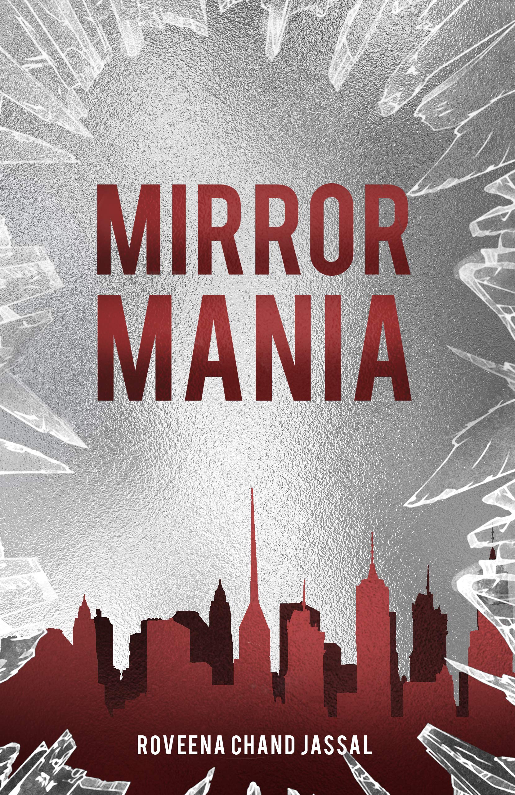 Mirror Mania by Roveena Chand Jassal | Goodreads