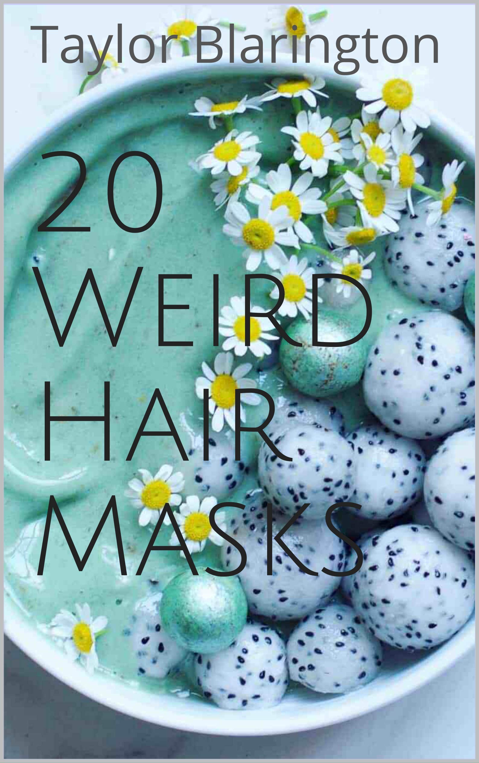 20 Weird Hair Masks: Unusual Ingredients for Hair,Growth,Thickness,and ...