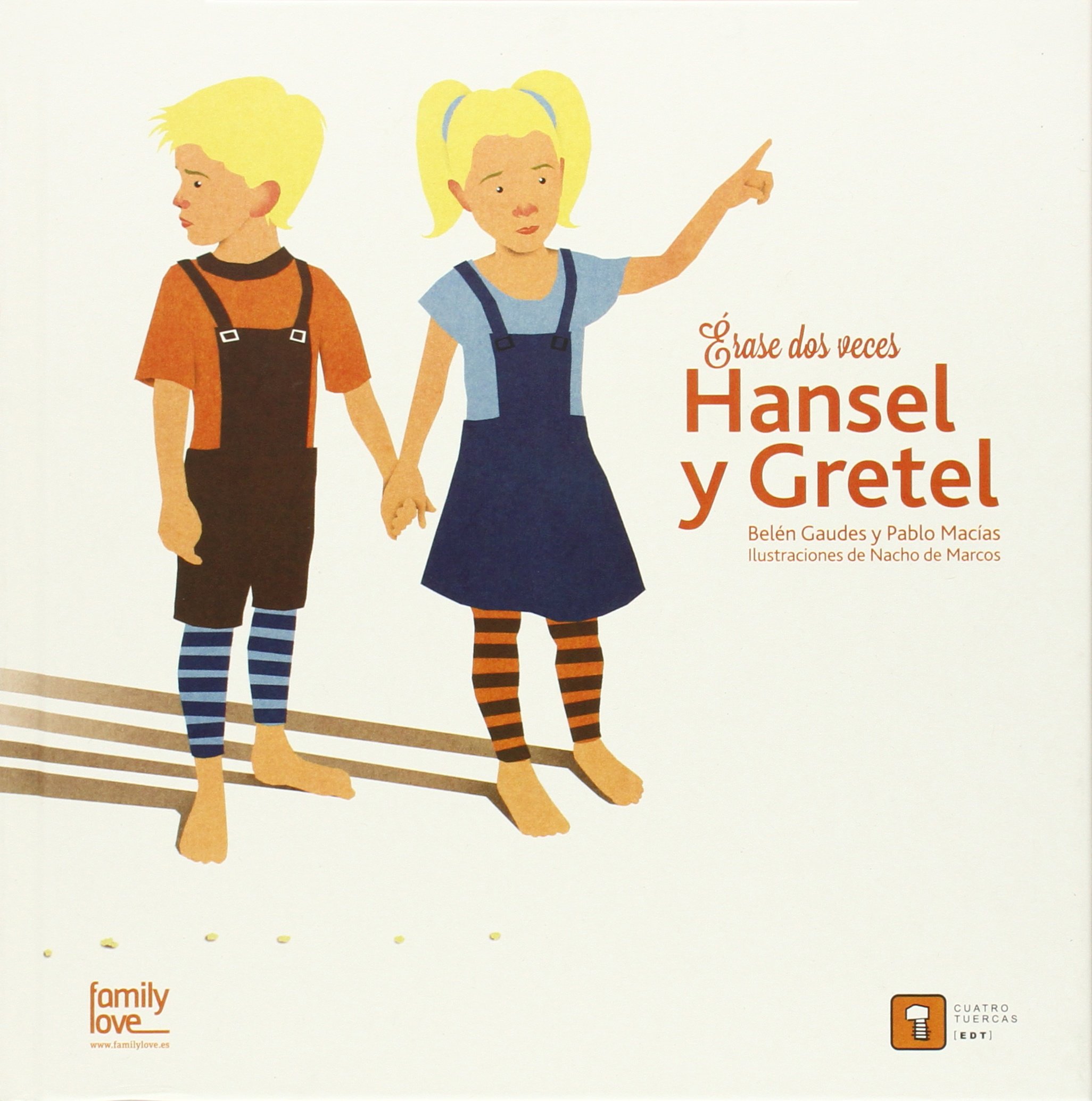 ÉRASE DOS VECES HANSEL Y GRETEL by Pablo Macías | Goodreads