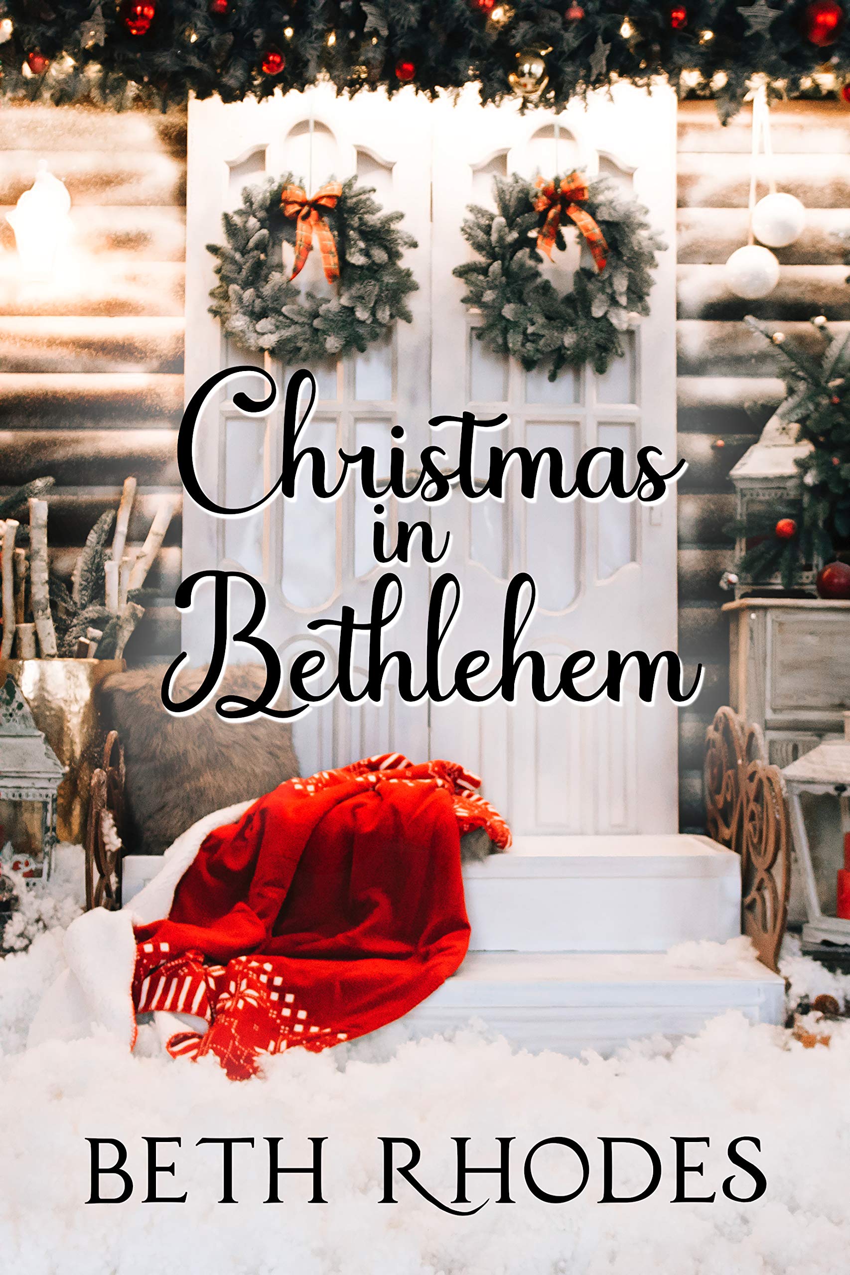 Christmas in Bethlehem by Beth Rhodes | Goodreads