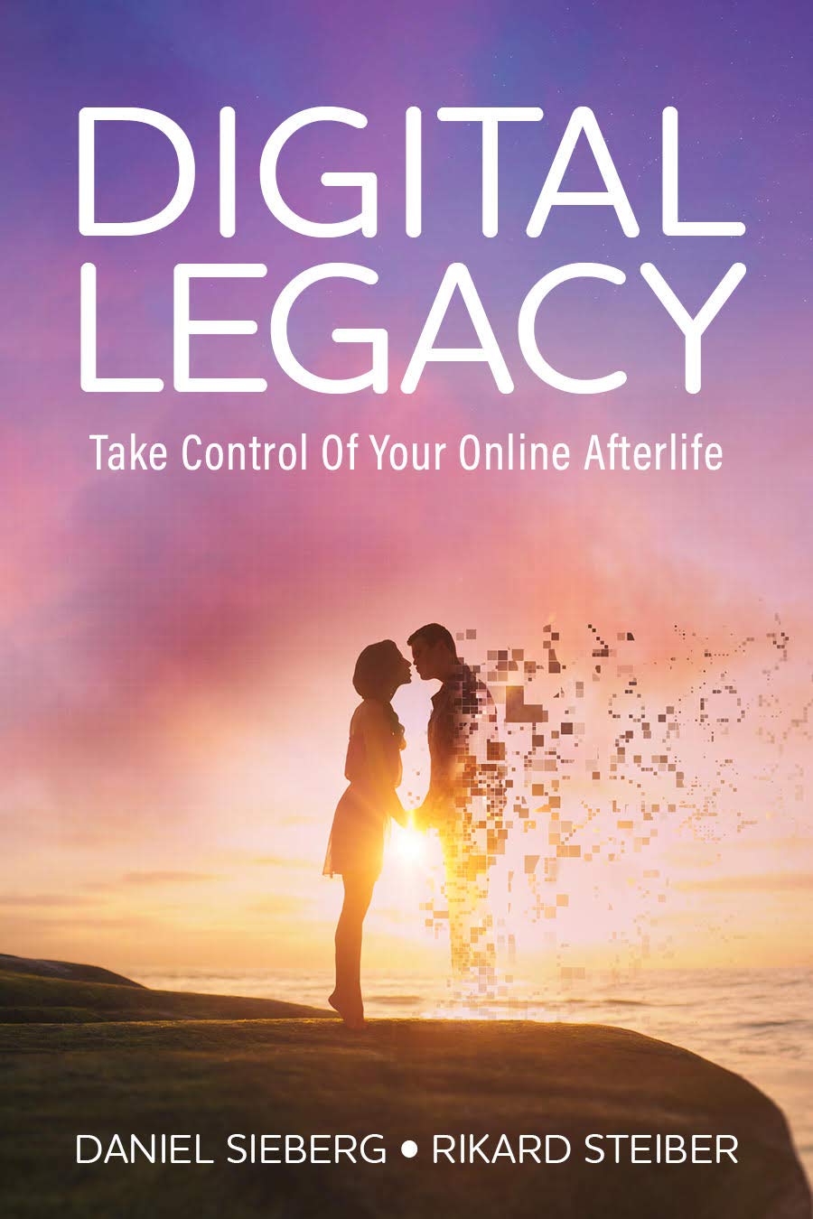 Digital Legacy: Take Control of Your Digital Afterlife by Daniel ...