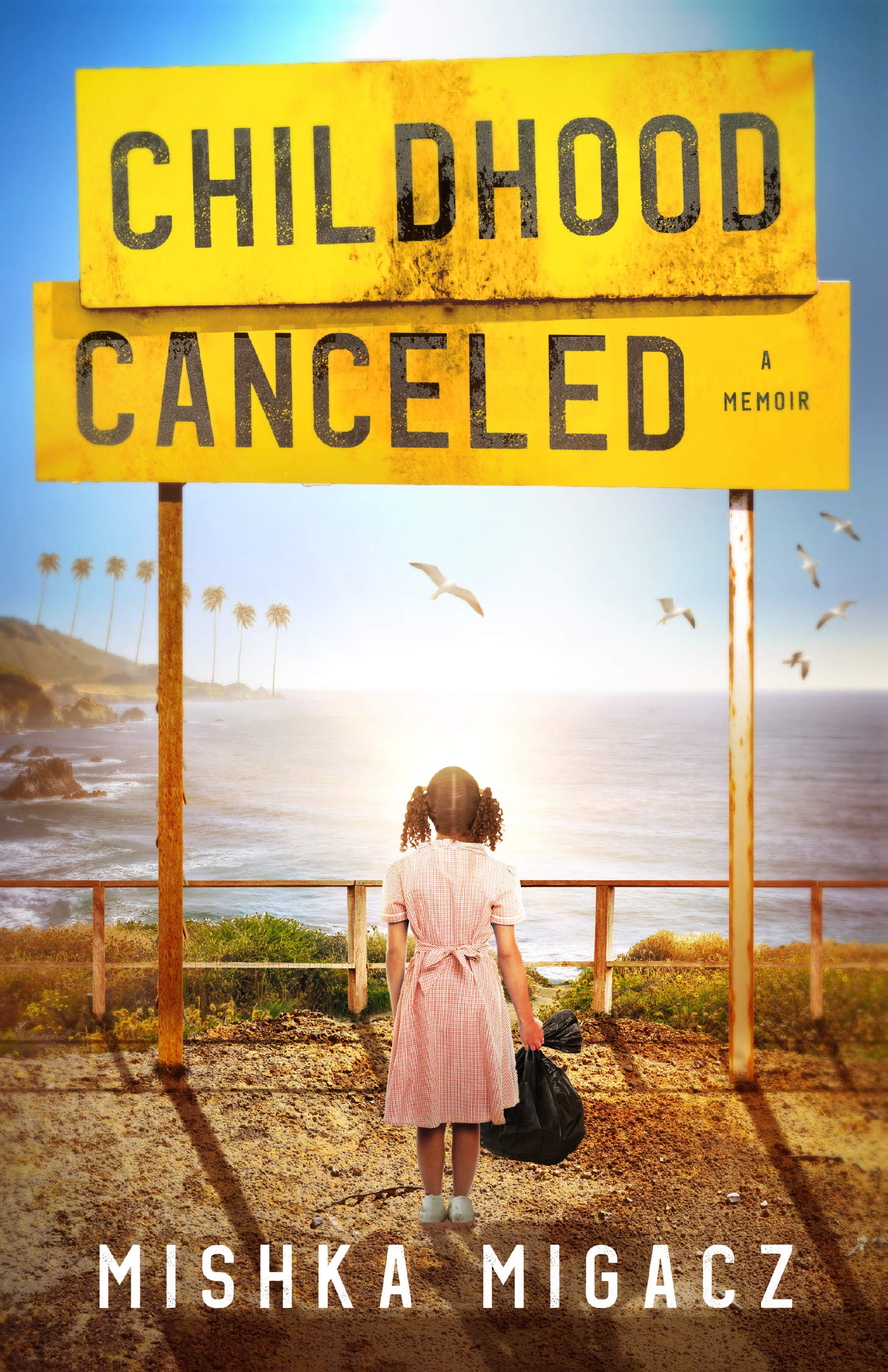 Childhood Canceled by Mishka Migacz | Goodreads