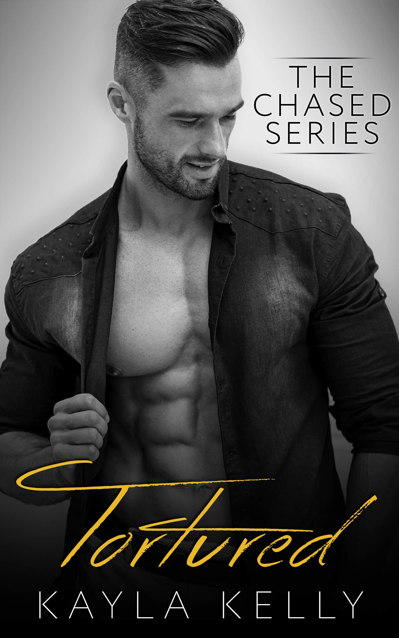 Tortured (The Chased Series Book 4) by Kayla Kelly | Goodreads