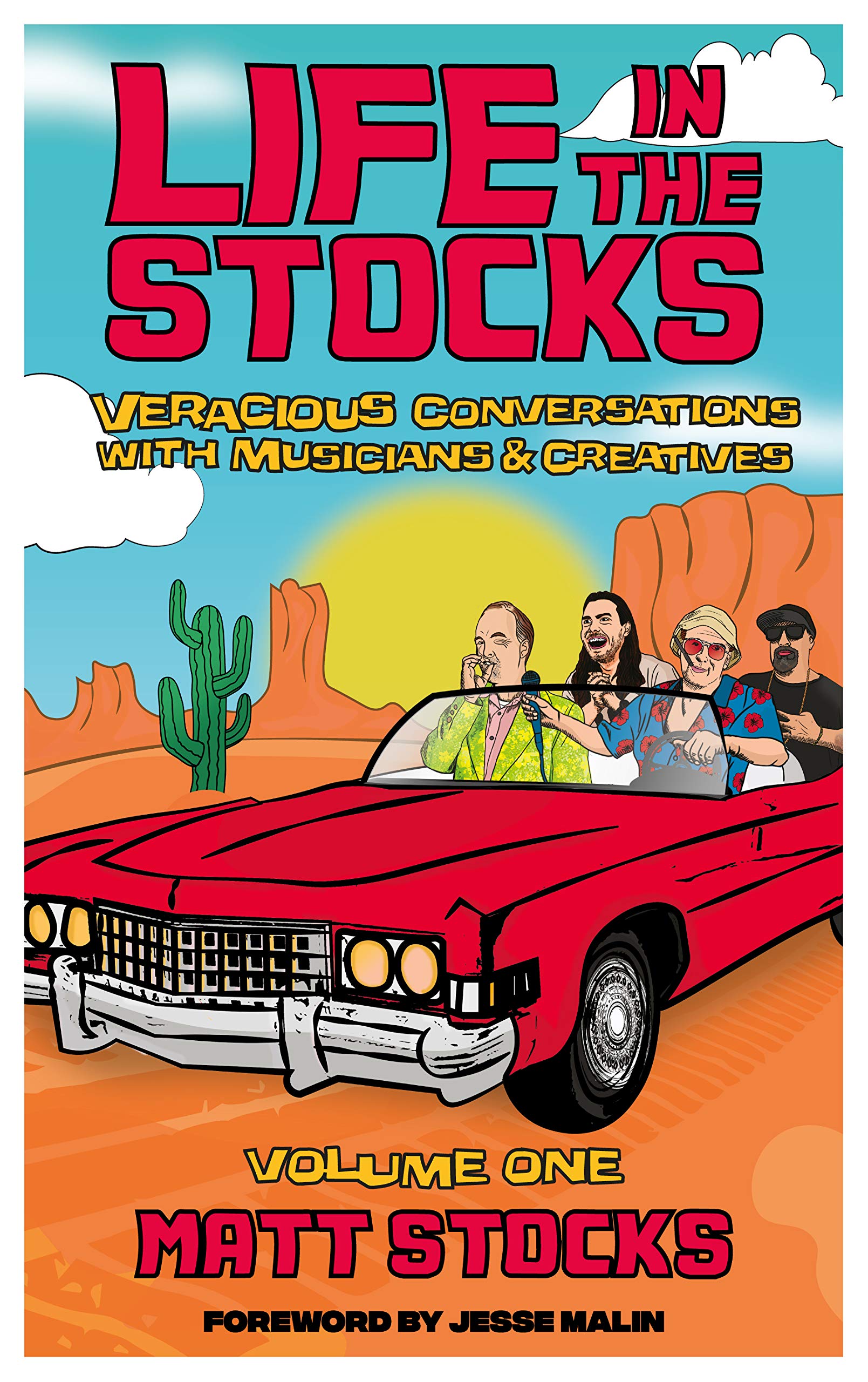 Life In The Stocks: Volume One: Veracious Conversations with Musicians ...