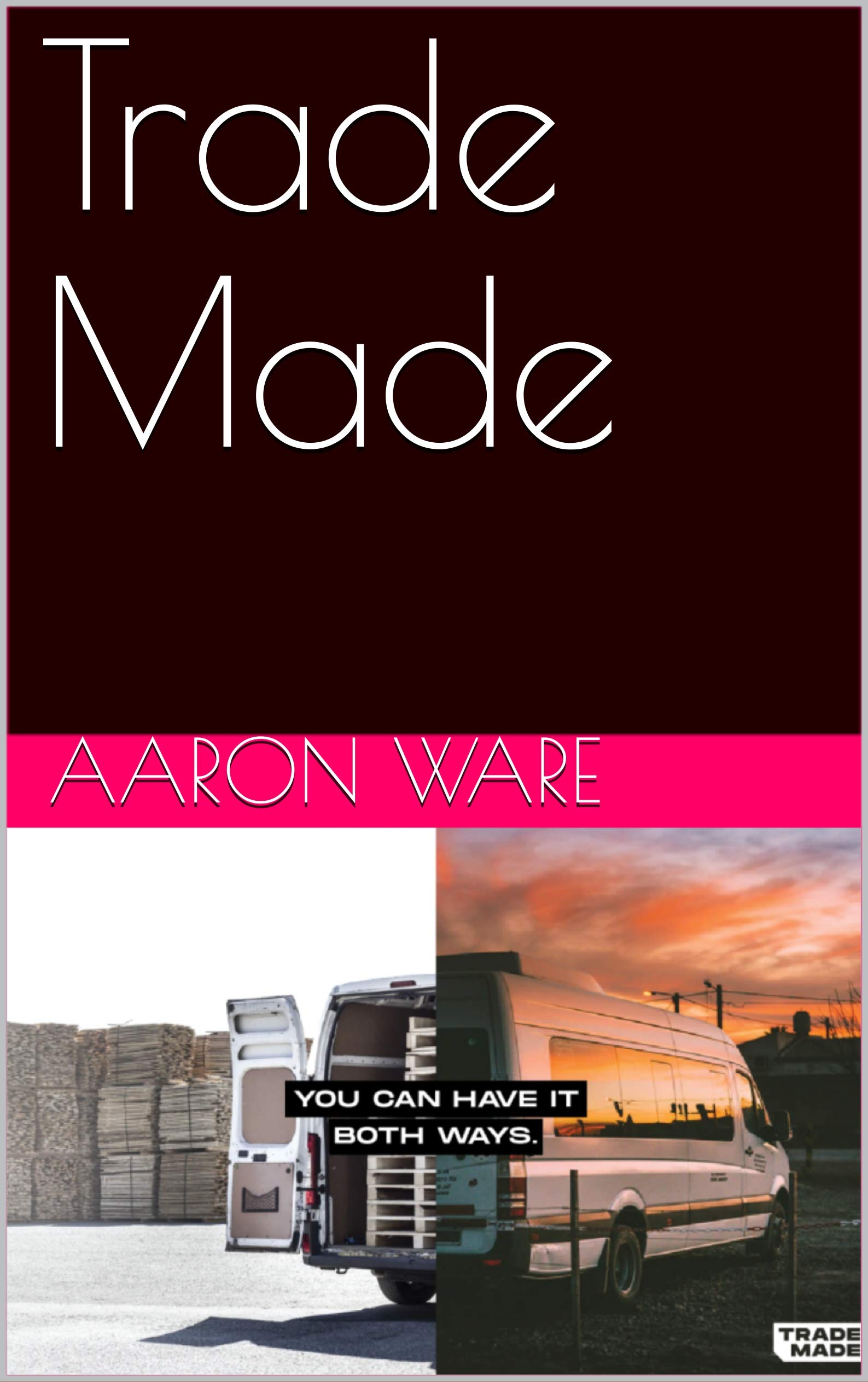 Trade Made by Aaron Ware | Goodreads