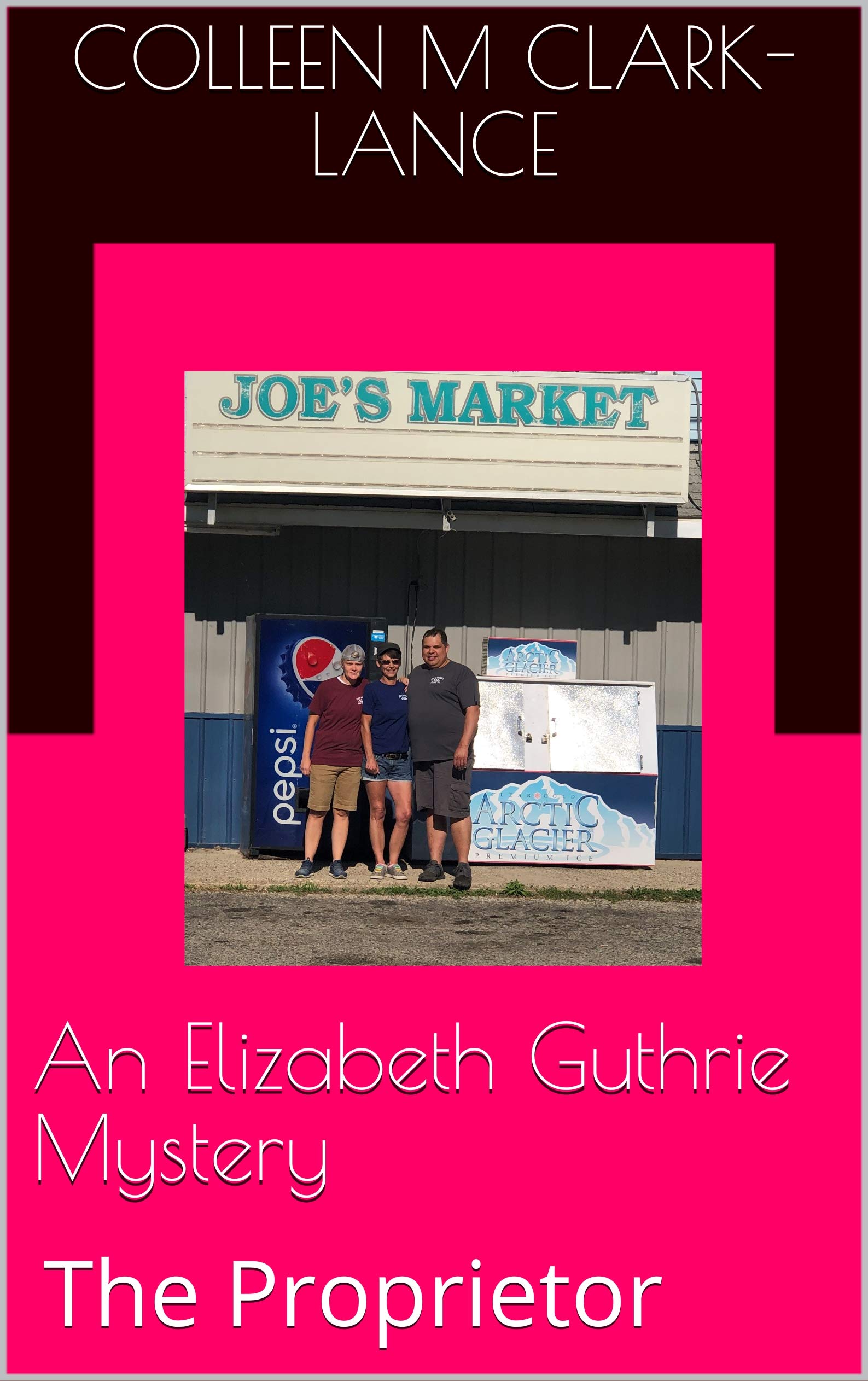 An Elizabeth Guthrie Mystery : The Proprietor by Colleen M Clark-Lance ...