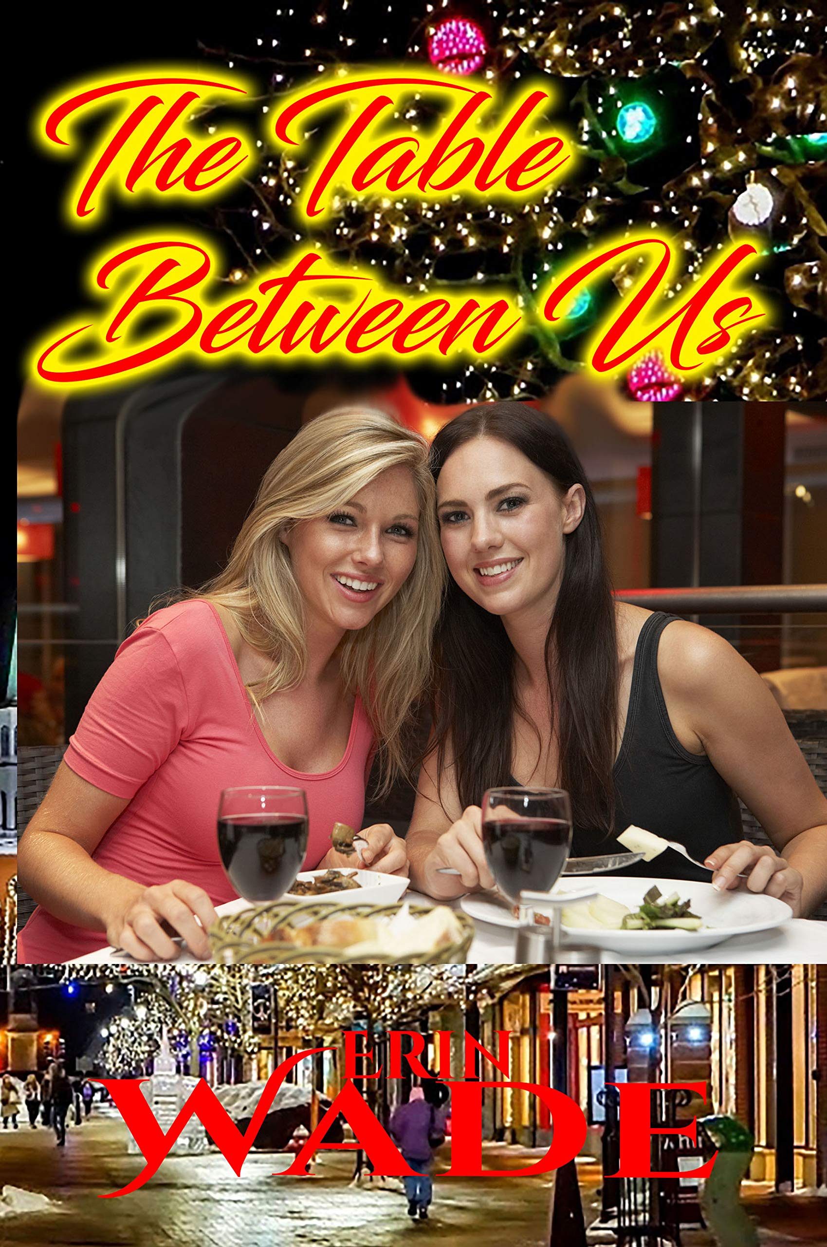 The Table Between Us by Erin Wade | Goodreads