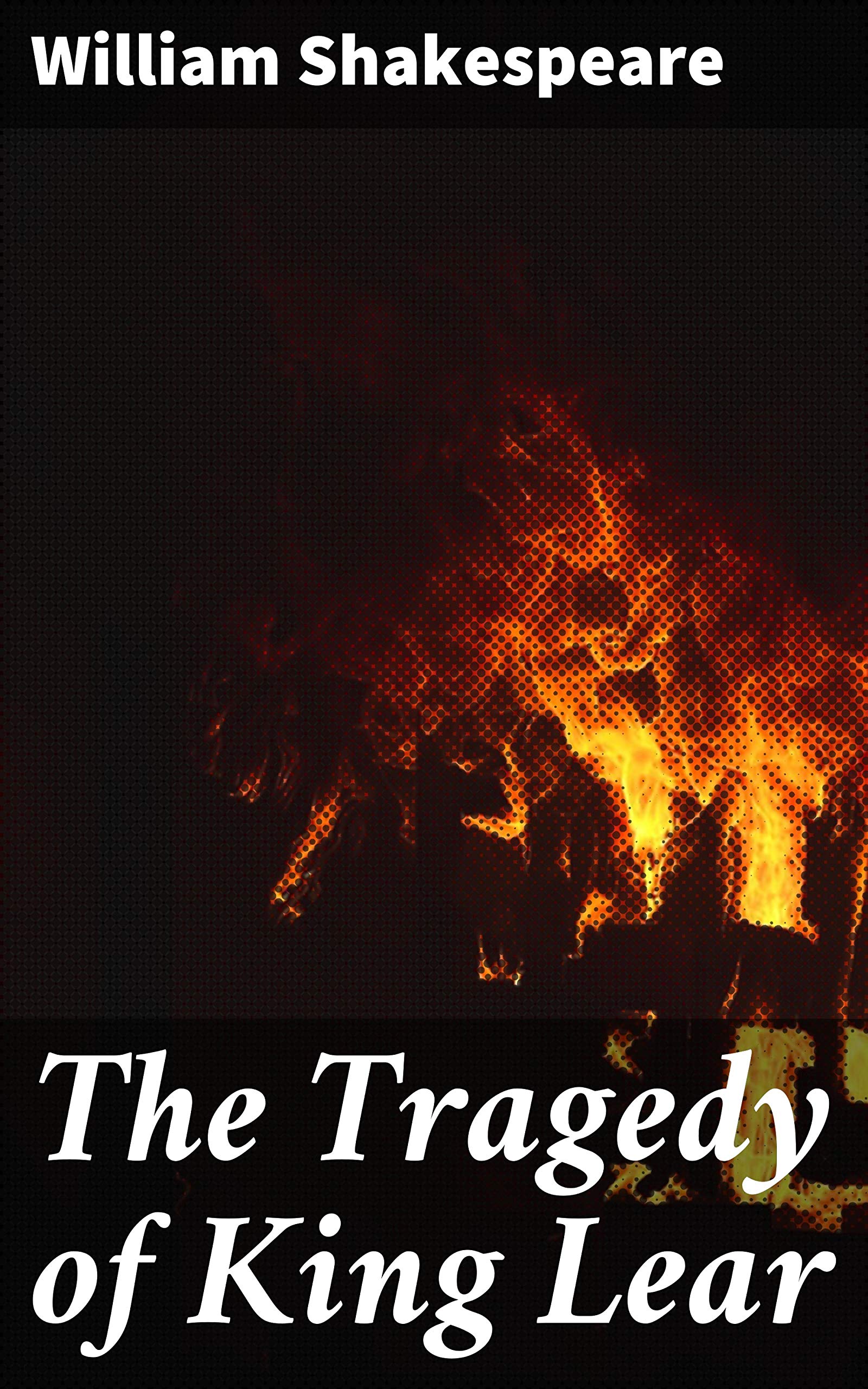 The Tragedy of King Lear: A timeless exploration of family, betrayal ...