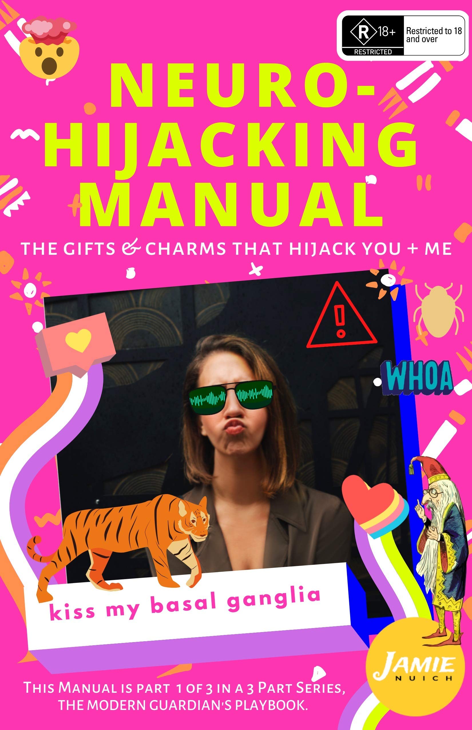 Neuro-Hijacking Manual: The Gifts & Charms that Hijack You + Me by ...