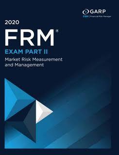 2020 FRM EXAM PART II Market Risk Measurement and Management by GARP ...