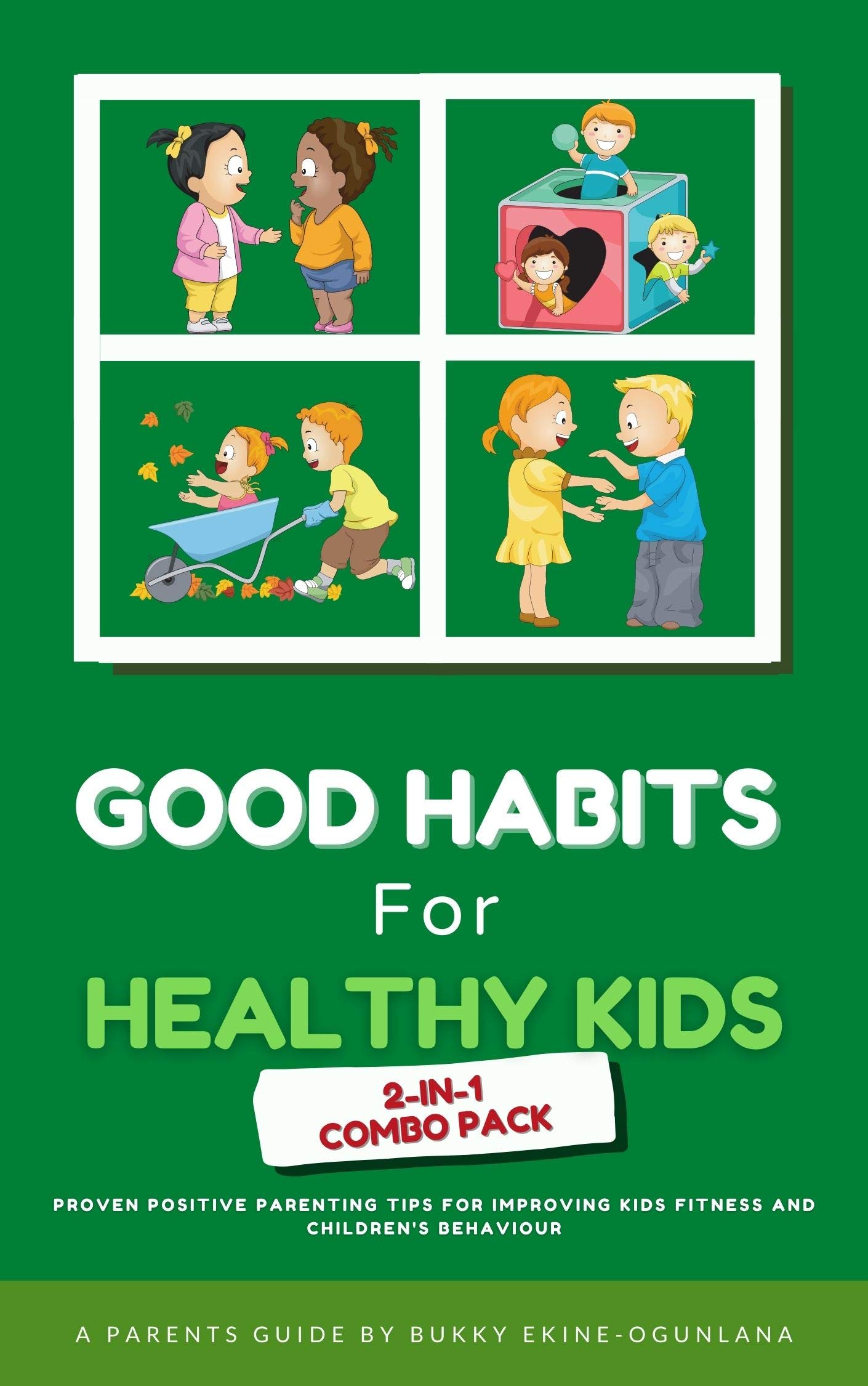 Good Habits for Healthy Kids 2-in-1 Combo Pack: Proven Positive ...