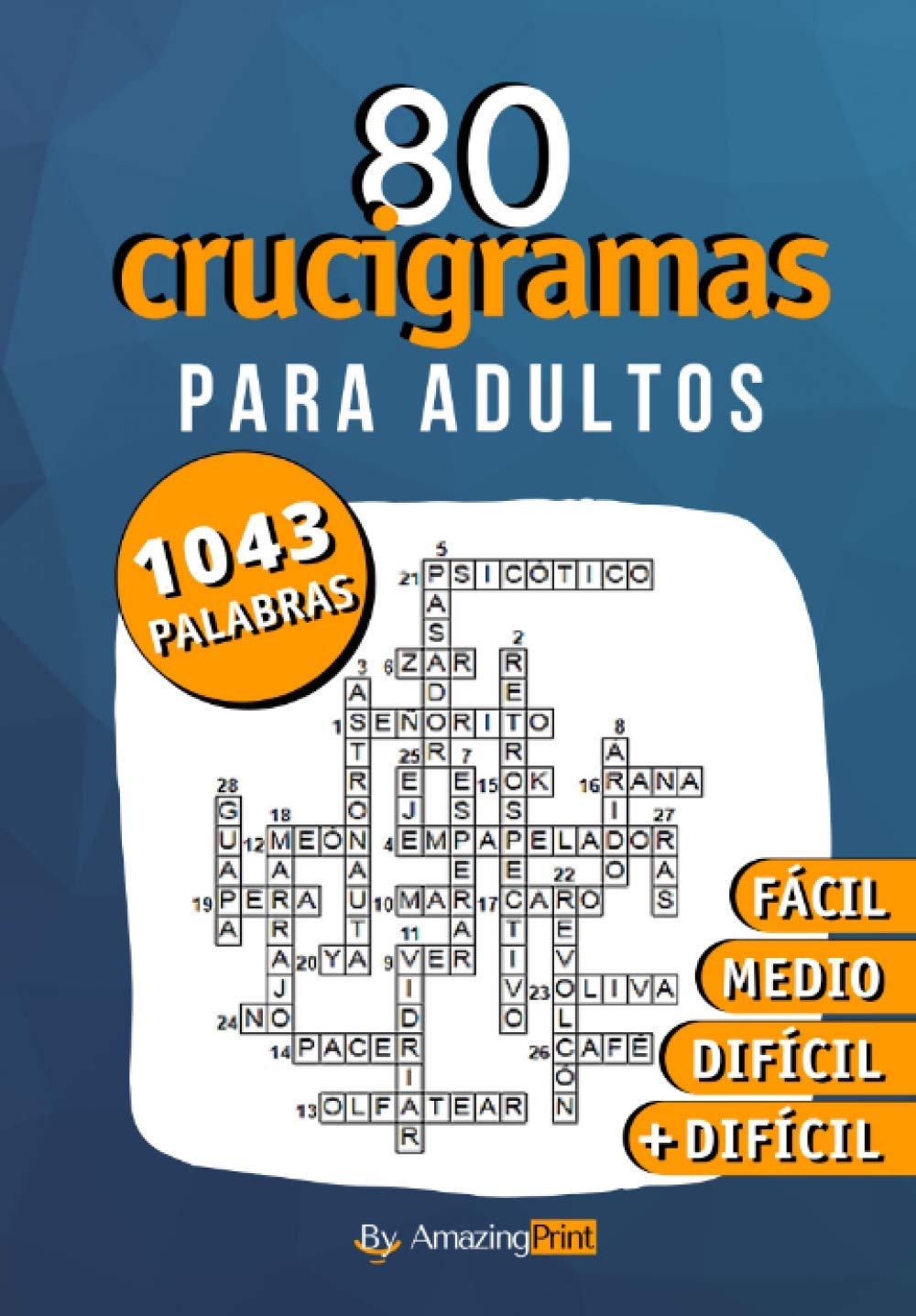 80 Crucigramas para adultos: 1043 palabras a descubrir by By AmazingPrint | Goodreads