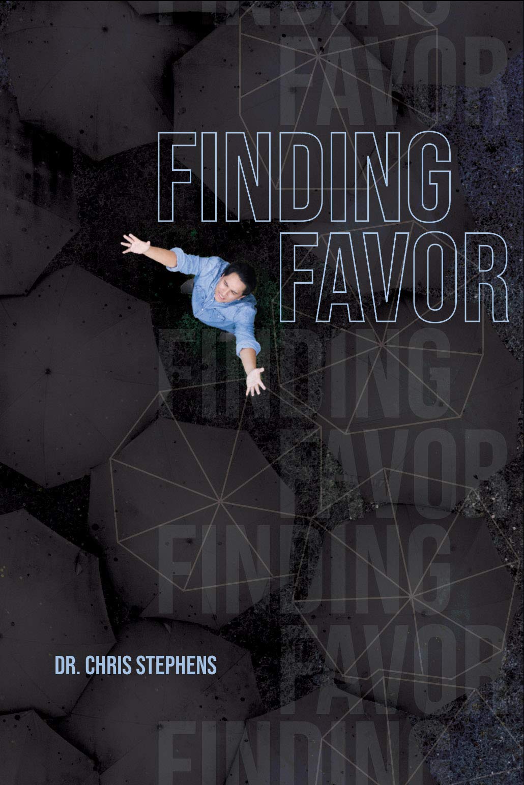 Finding Favor by Chris Stephens | Goodreads