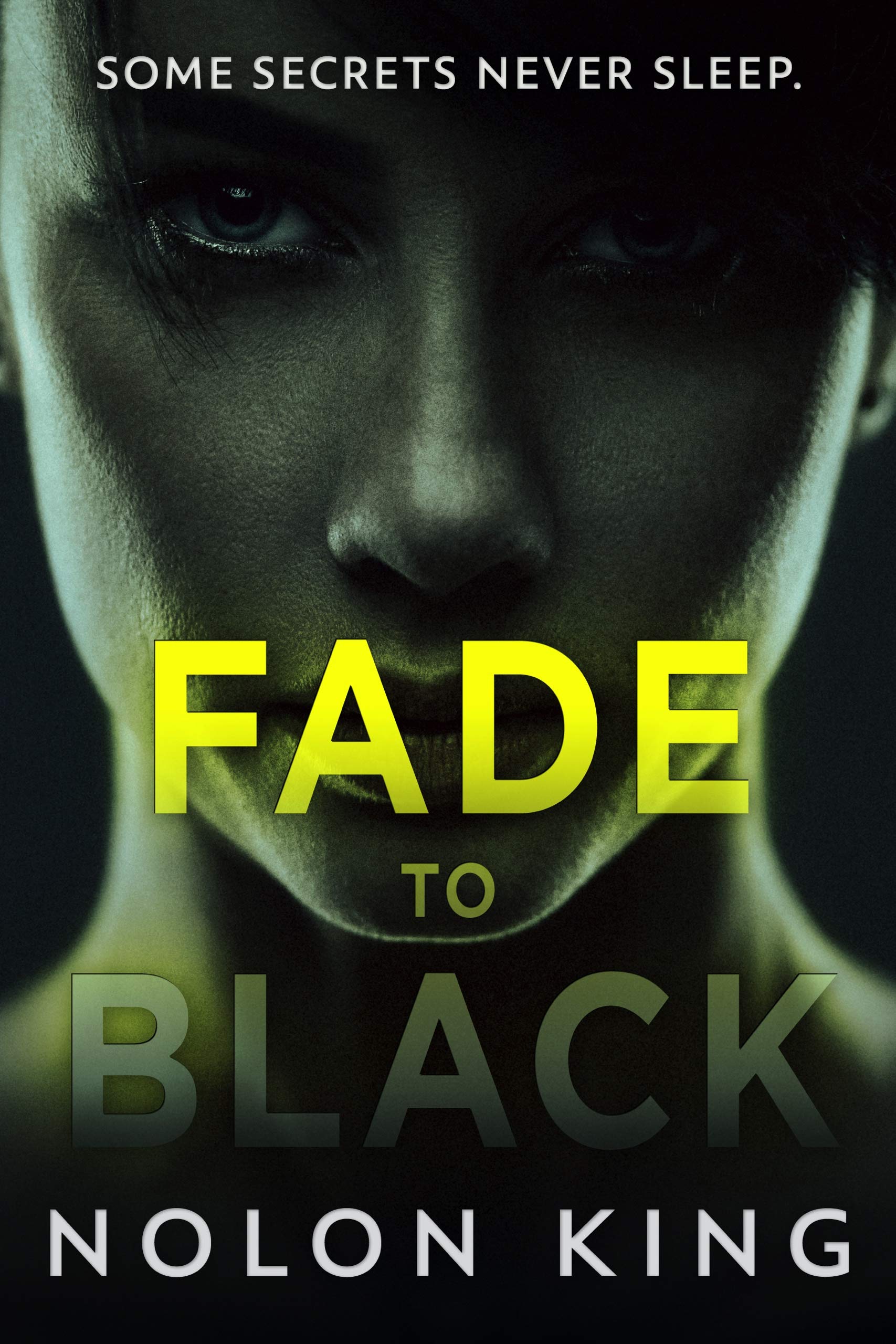 Fade To Black by Nolon King | Goodreads