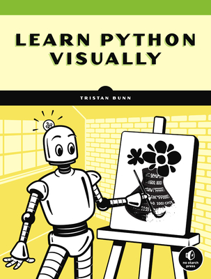 Learn Python Visually: Creative Coding with Processing.py by Tristan ...
