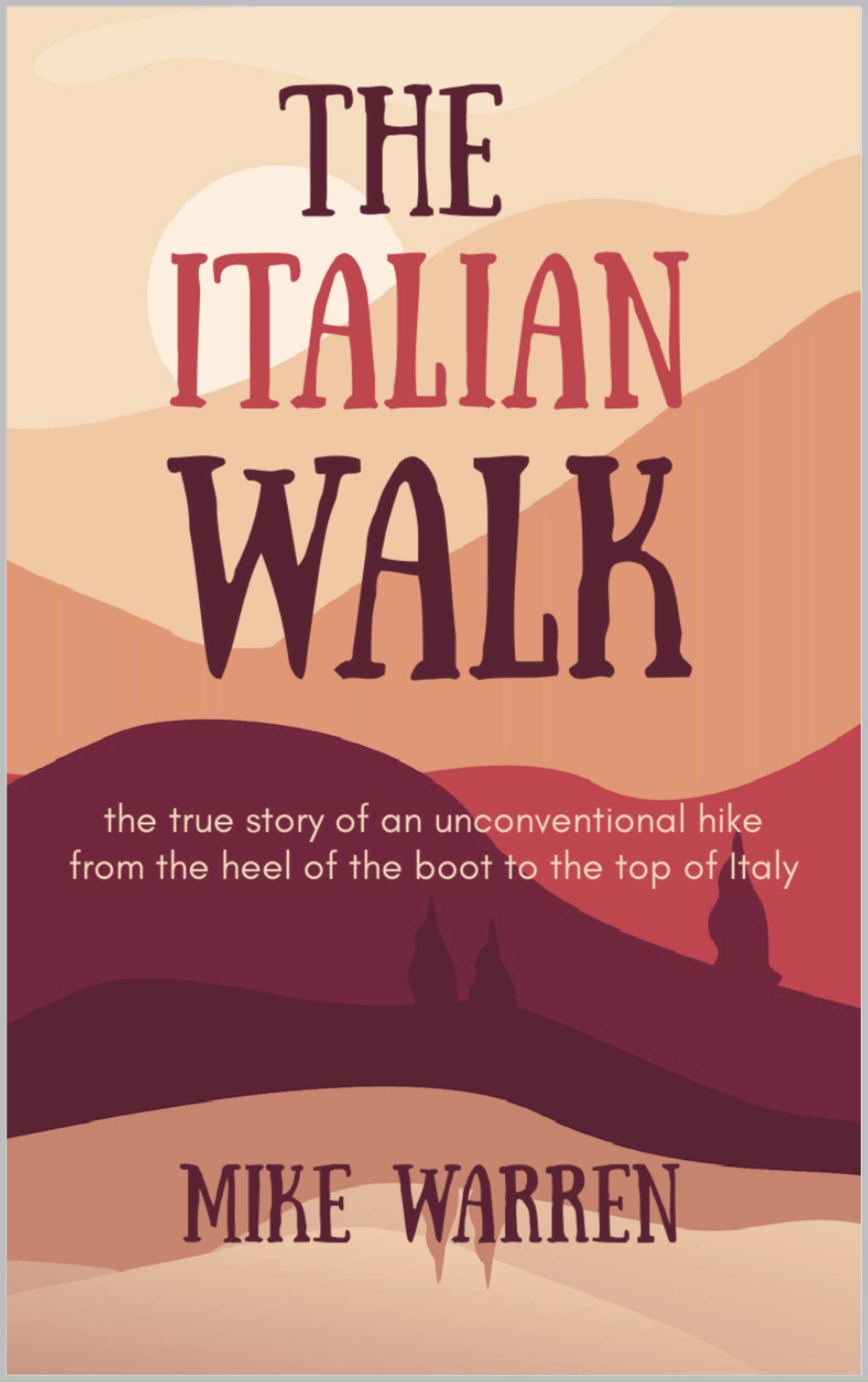 The Italian Walk by Mike Warren | Goodreads