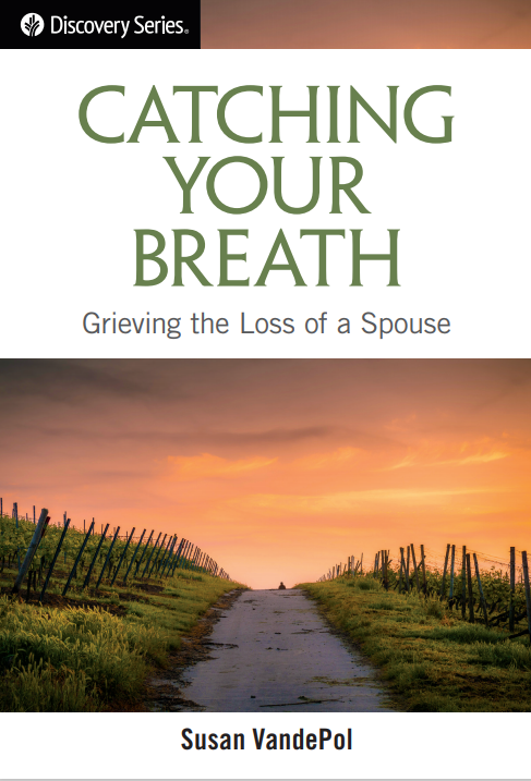 Catching Your Breath: Grieving the Loss of a Spouse by Susan VandePol ...