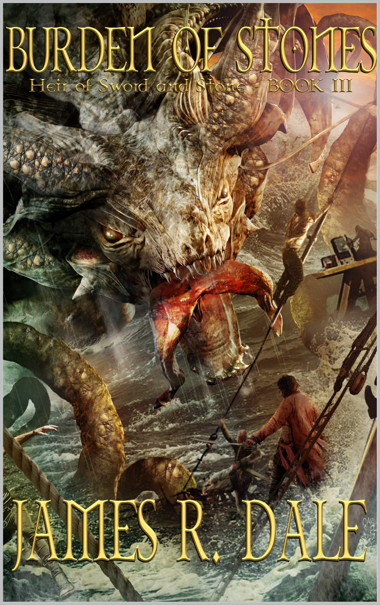 Burden of Stones (Stones of Heaven Book 3) by James Dale | Goodreads