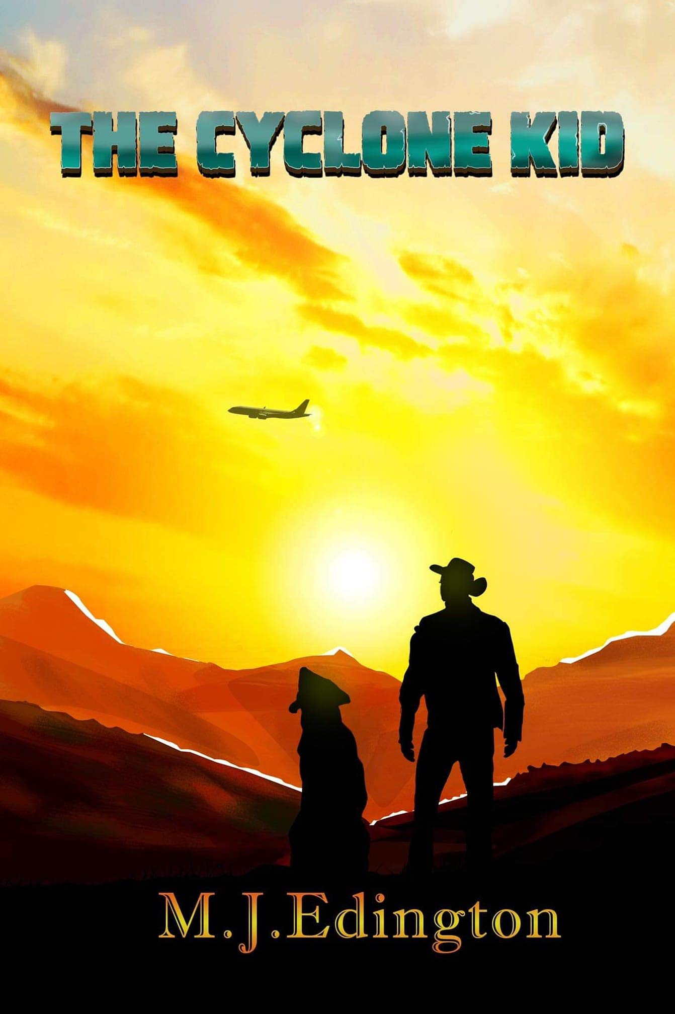 The Cyclone Kid: A New Life Begins by M.J. Edington | Goodreads