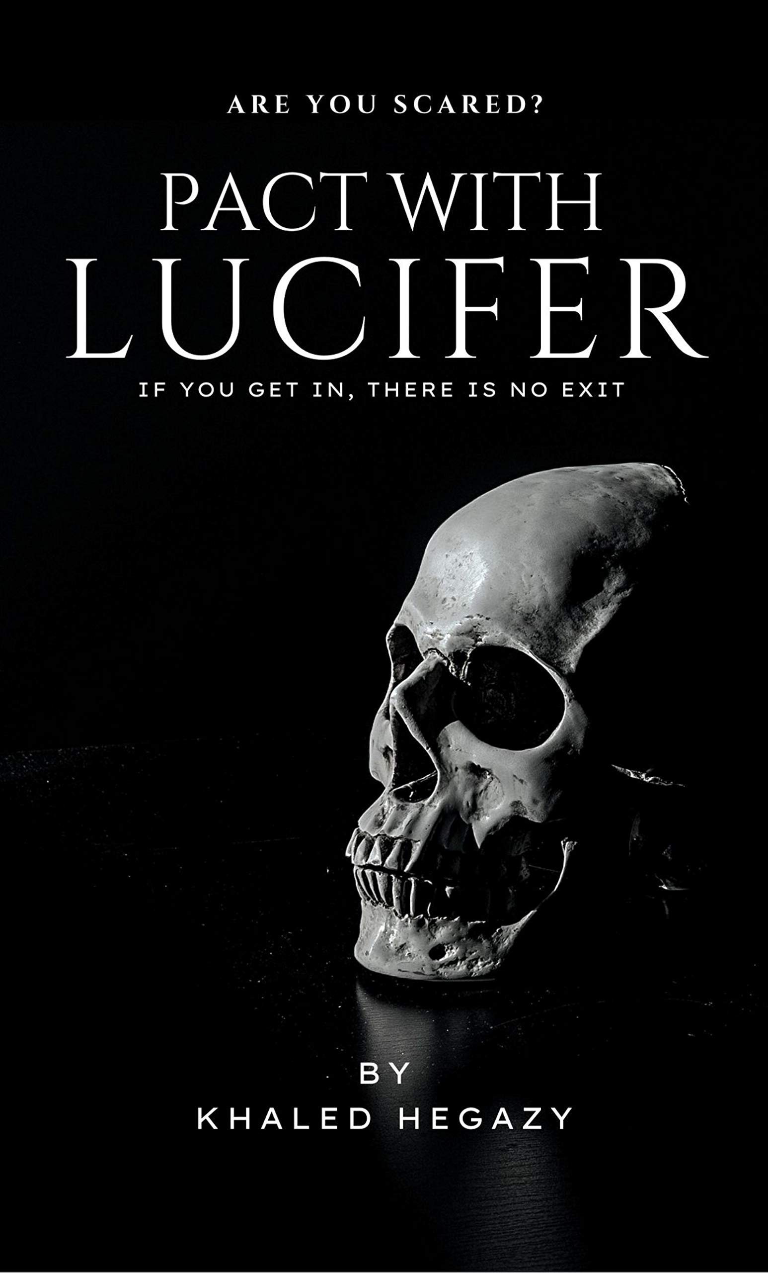 Pact with Lucifer: Journey to his world, but without return by Khaled ...