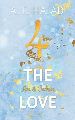 4 the love: Ava & Jackson by A.F. HAJAD | Goodreads