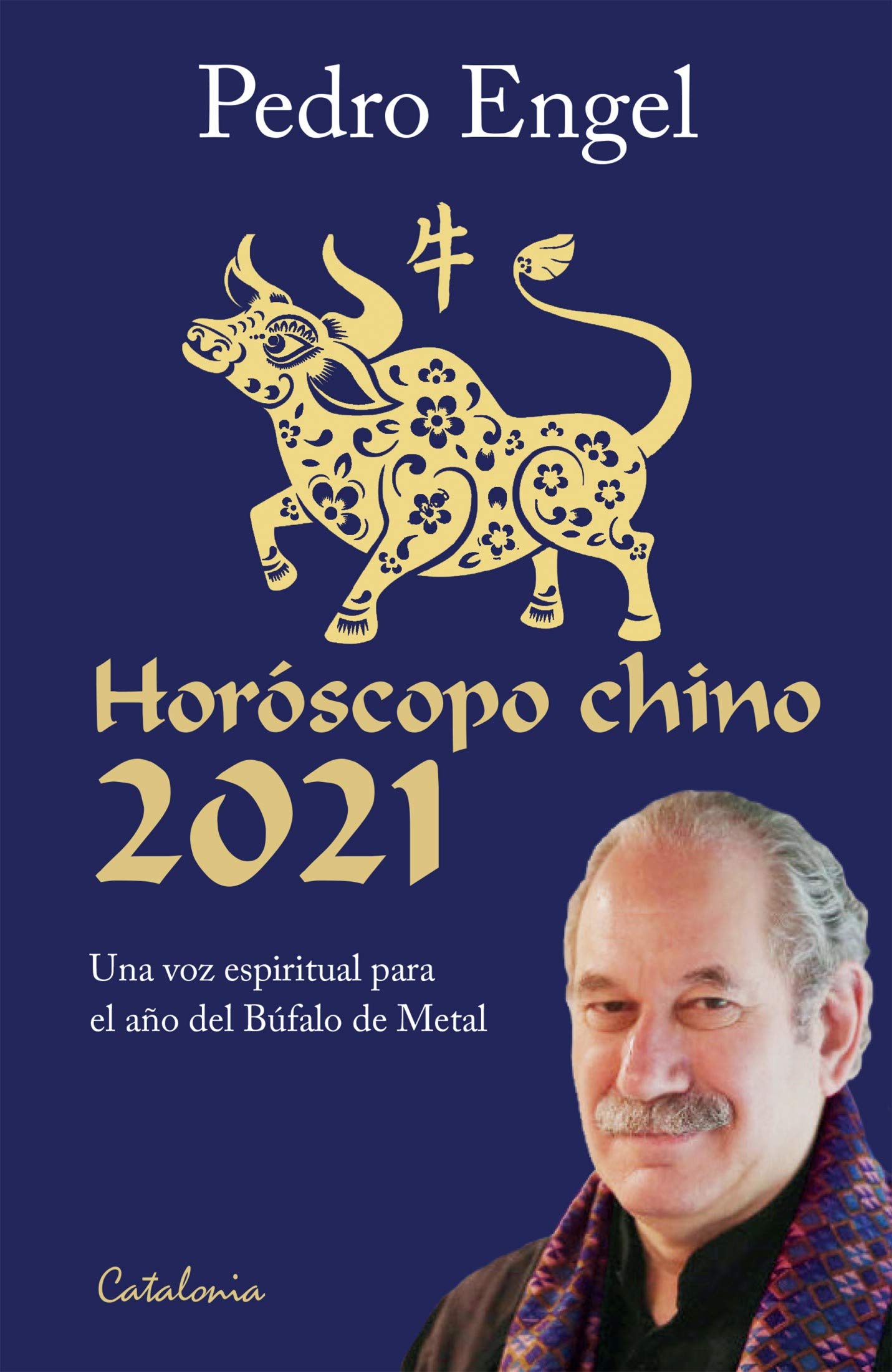 Horóscopo chino 2021. Año del Buey de Metal by Pedro Engel Bratter ...