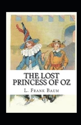 The Lost Princess of Oz Illustrated by L. Frank Baum | Goodreads