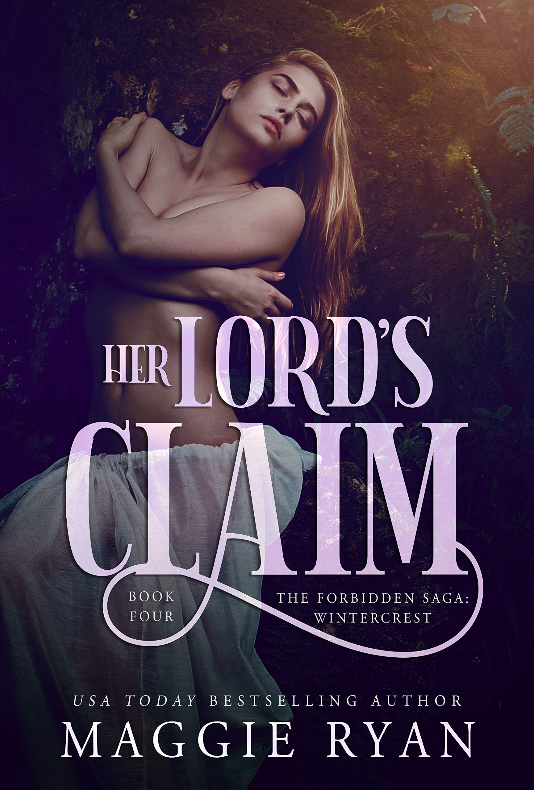 Her Lord's Claim (The Forbidden Saga Book 4) by Maggie Ryan | Goodreads