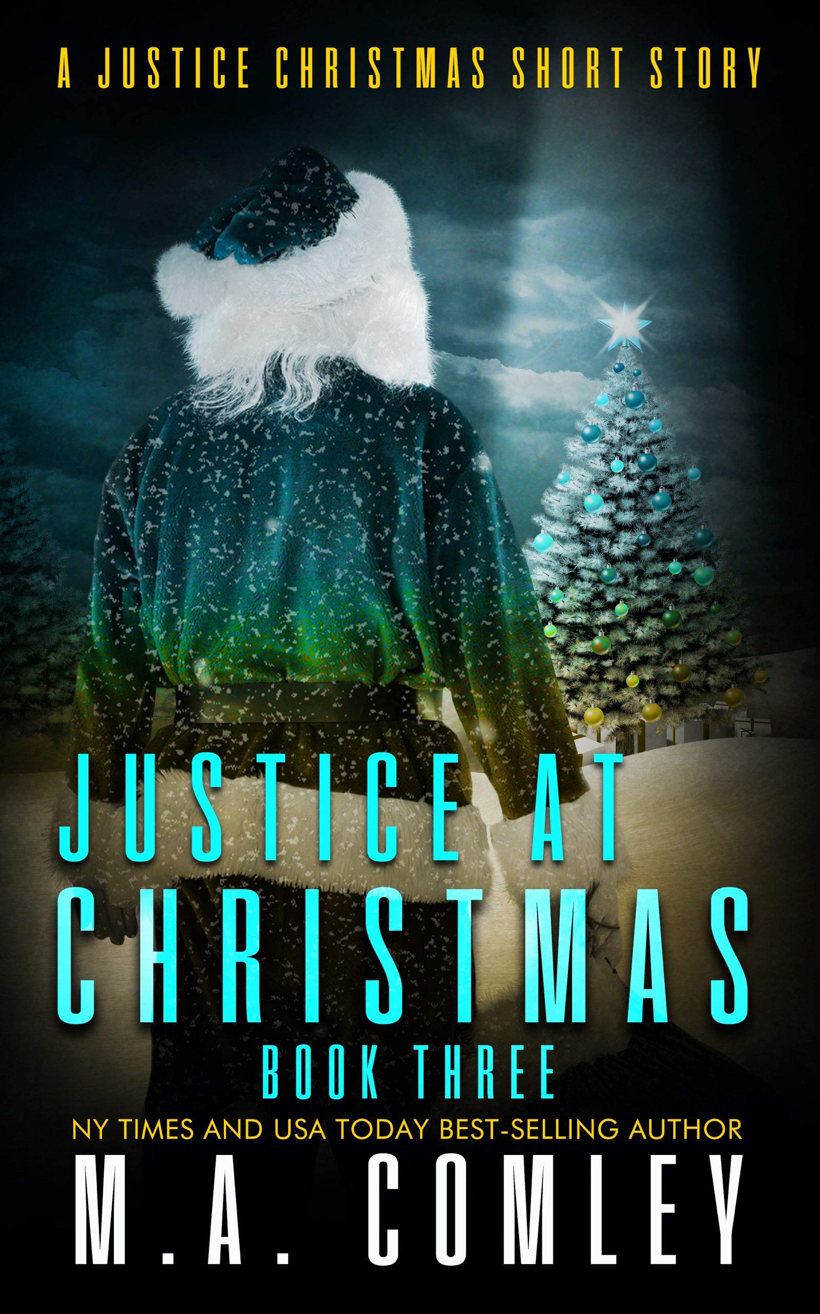 Justice at Christmas 3 by M.A. Comley | Goodreads