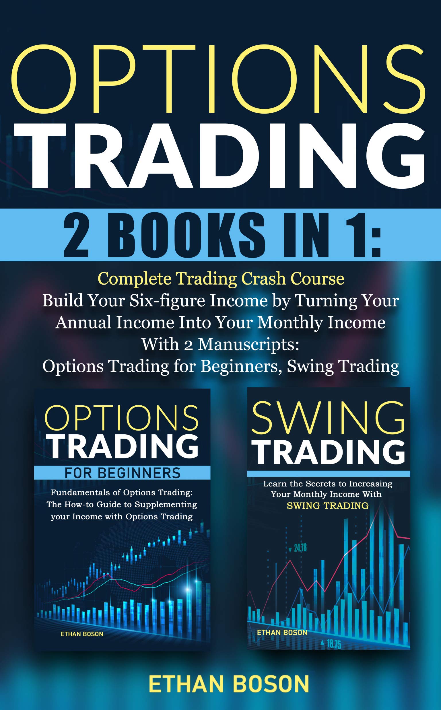 Options Trading: Complete Trading Crash Course, Build Your Six-figure ...