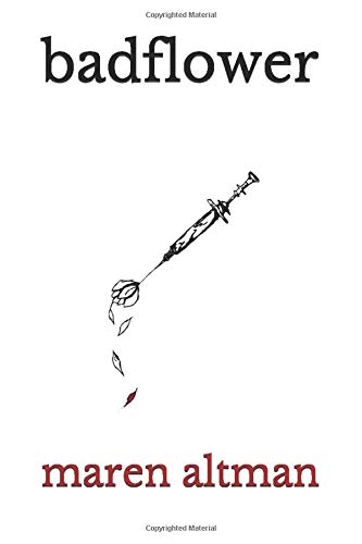 badflower by Maren Altman | Goodreads