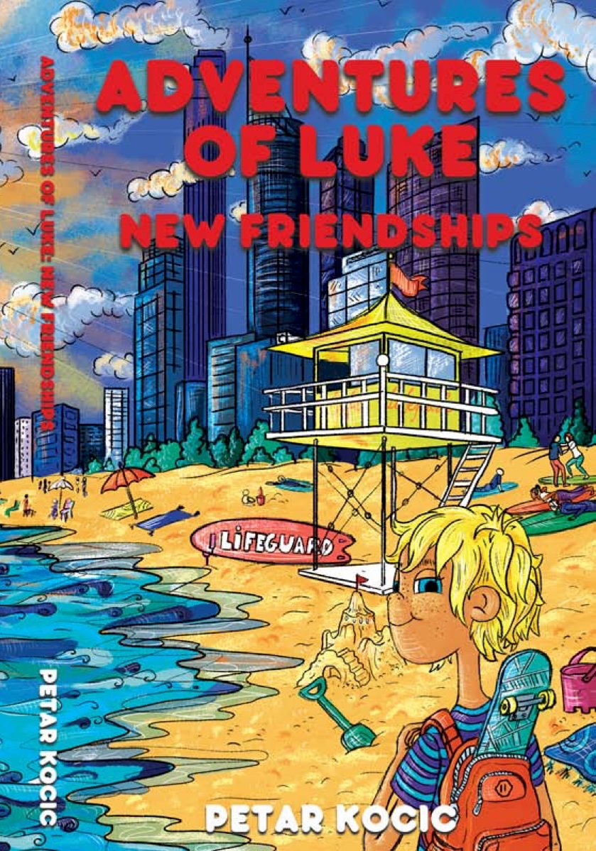 Adventures of Luke: New Friendships by Petar Kočić | Goodreads