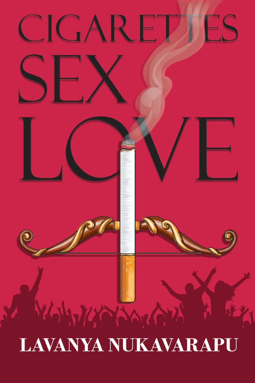 CIGARETTES SEX LOVE by Lavanya Nukavarapu | Goodreads