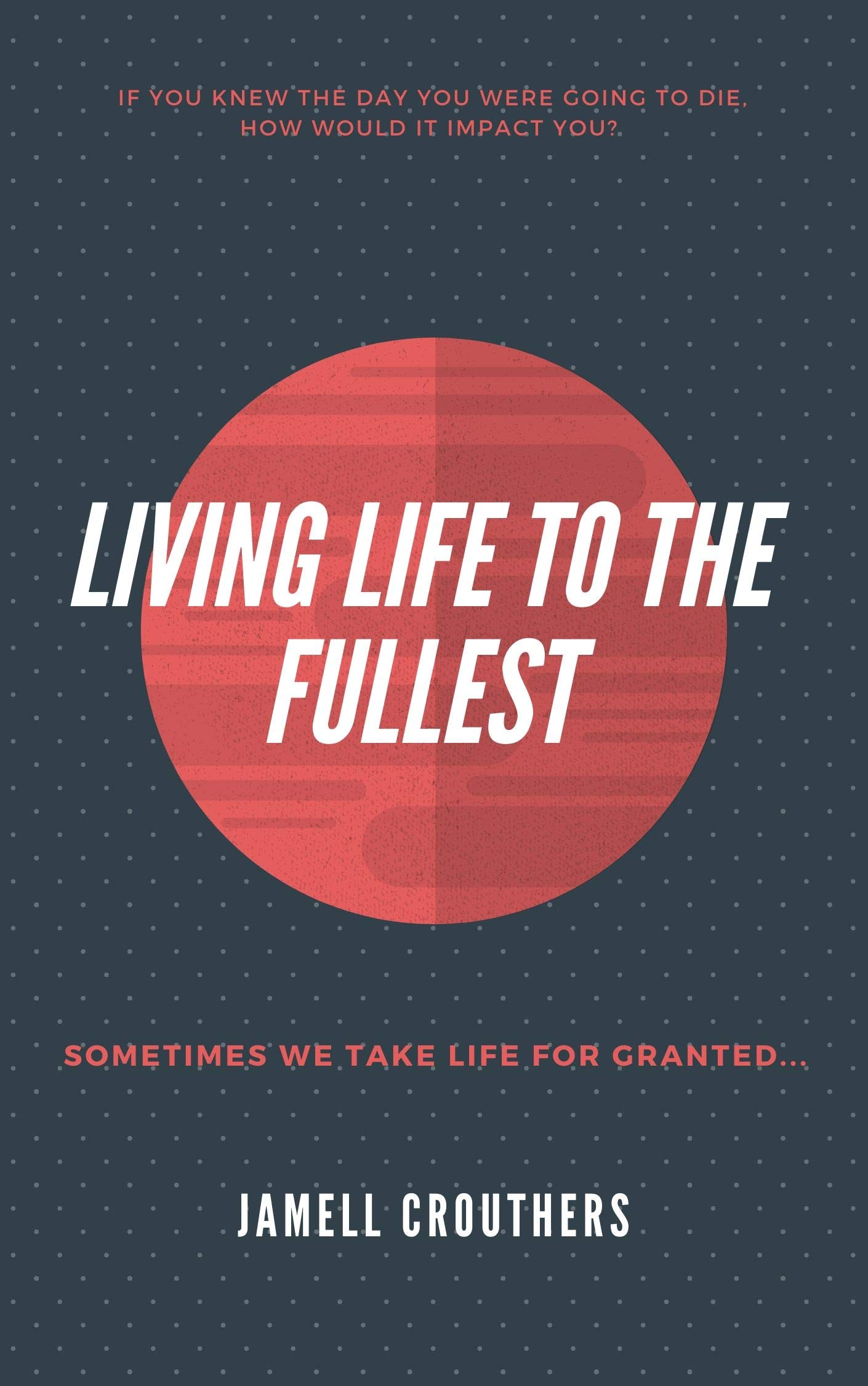 Live Life To The Fullest Cover Photo