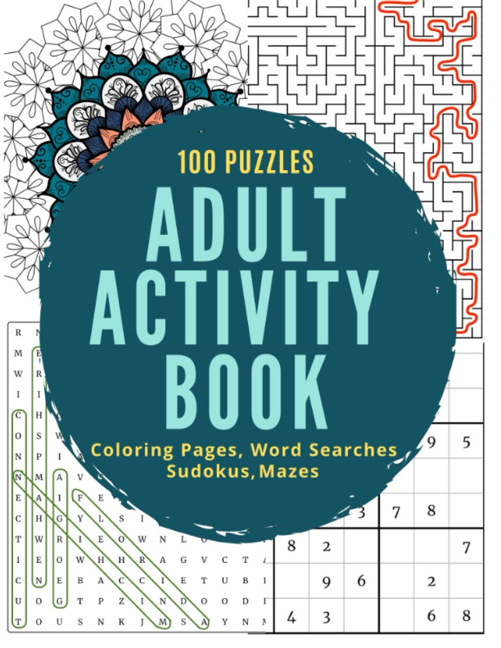 Adult Activity Book: 100 Puzzles, Coloring Pages, Word Searches, Sudoku ...