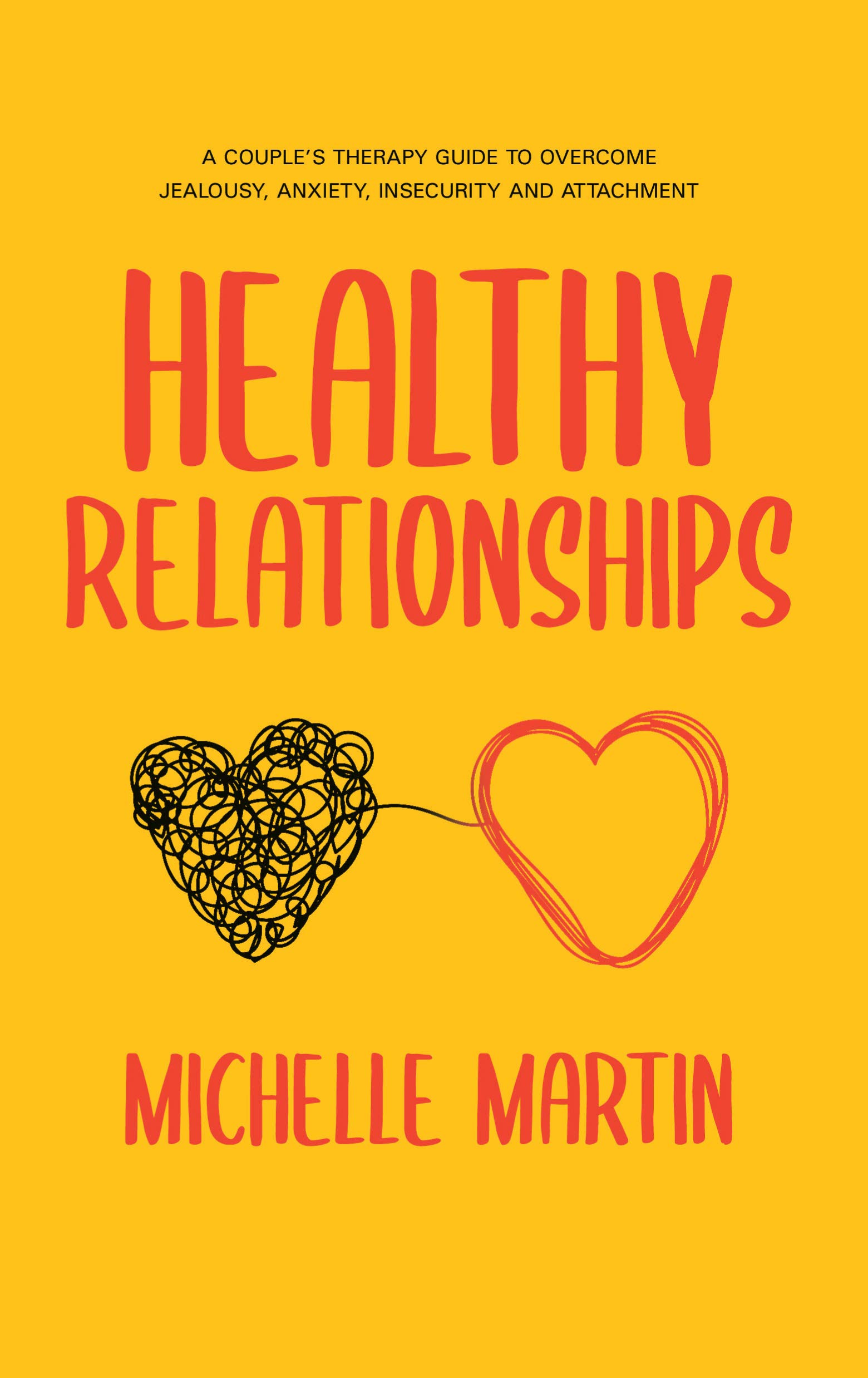 Healthy Relationships: A Couple’s Therapy Guide to Overcome Jealousy ...