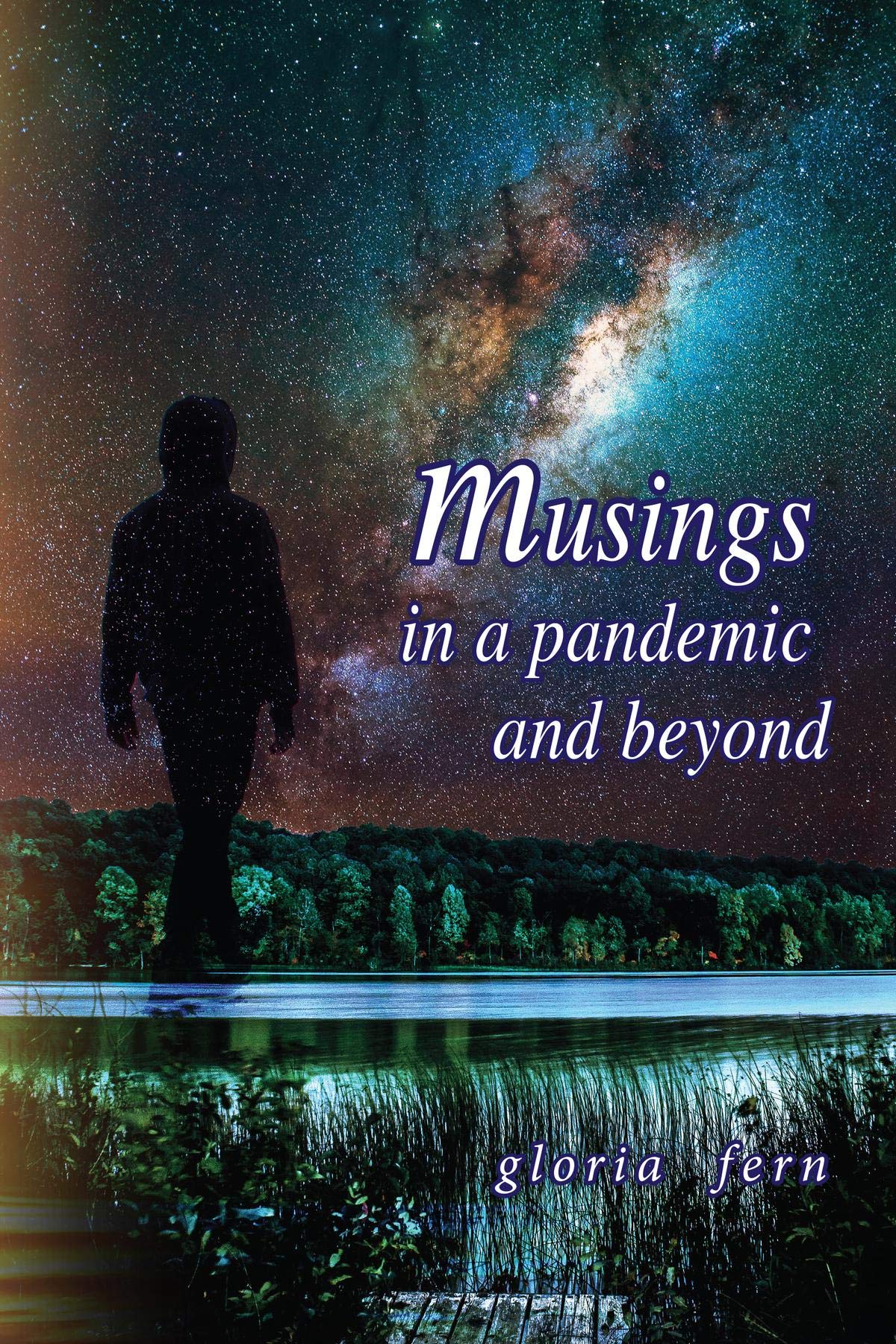 Musings in a Pandemic and Beyond by gloria fern | Goodreads