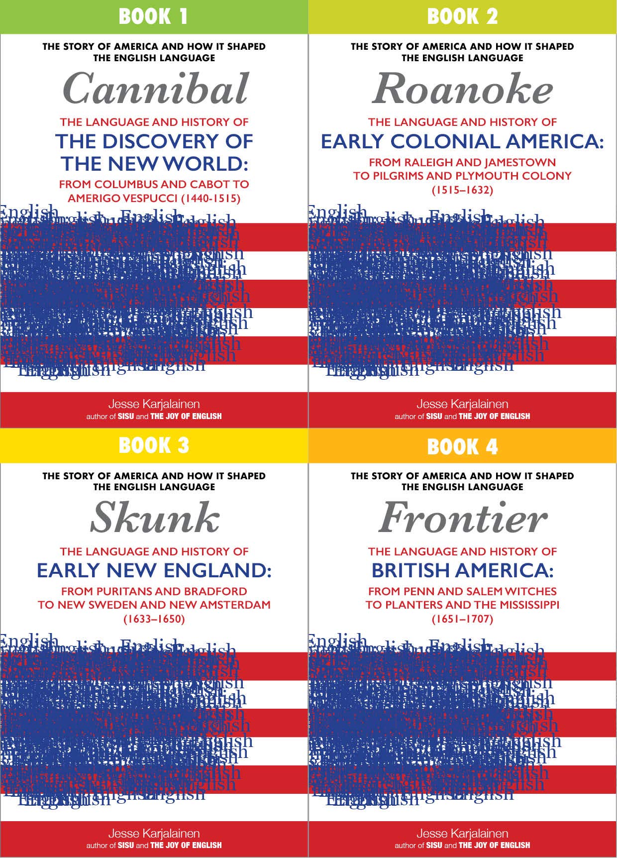 The Story of America and How it Shaped the English Language: Volume 1 ...