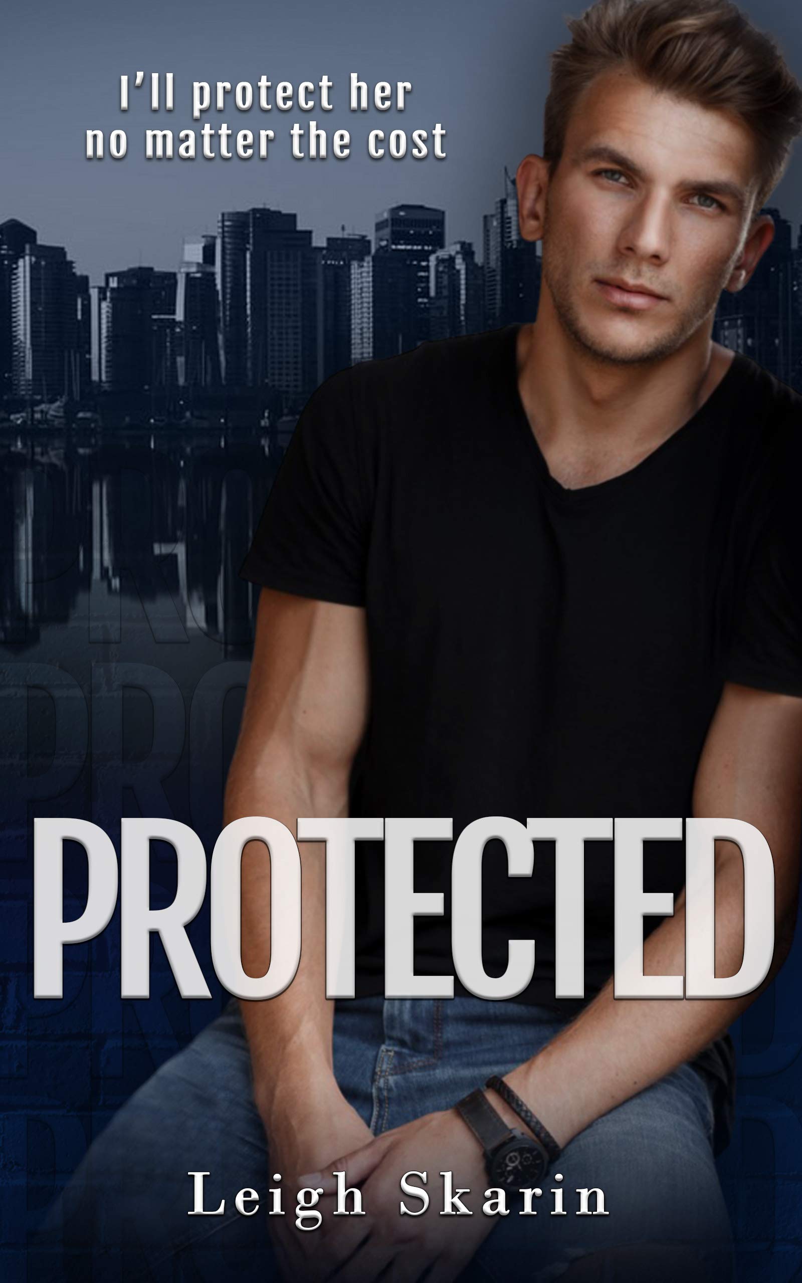 Protected by Leigh Skarin | Goodreads