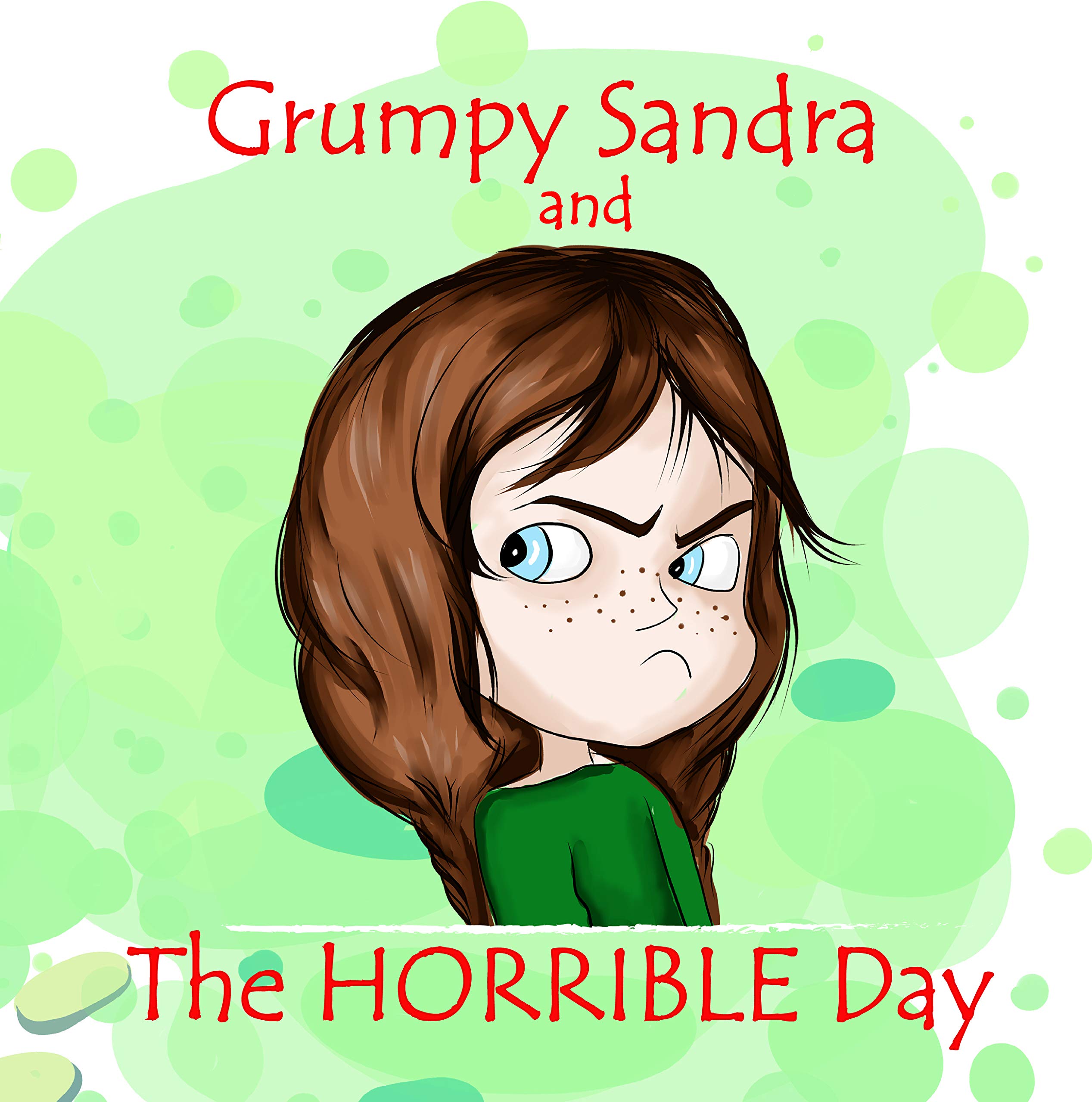 Grumpy Sandra And The Horrible Day: The Book About Unconditional And ...