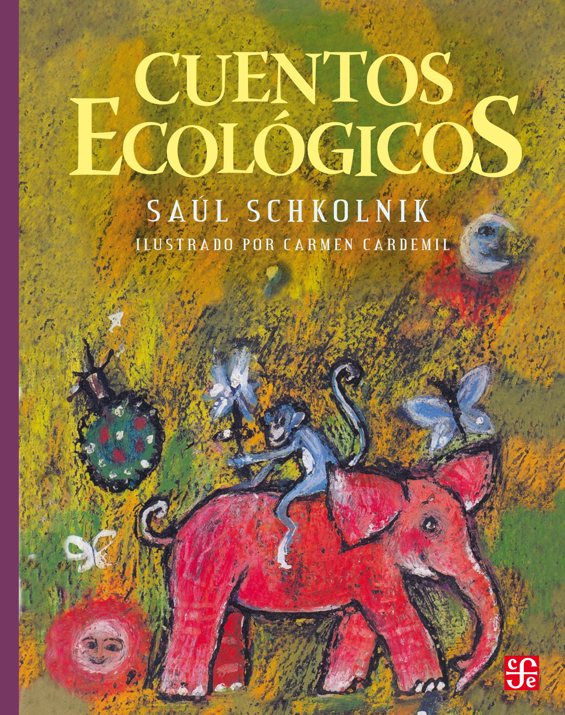 Cuentos ecológicos (A la Orilla del Viento nº 19) by Saúl Schkolnik | Goodreads