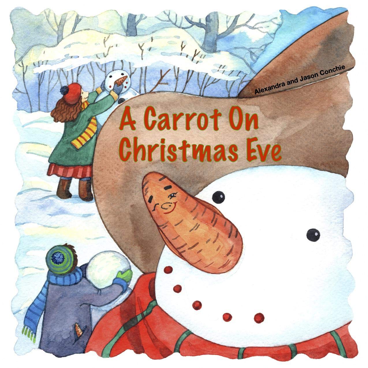 A Carrot On Christmas Eve: A Beautiful, Fun and Poetic Christmas Story ...